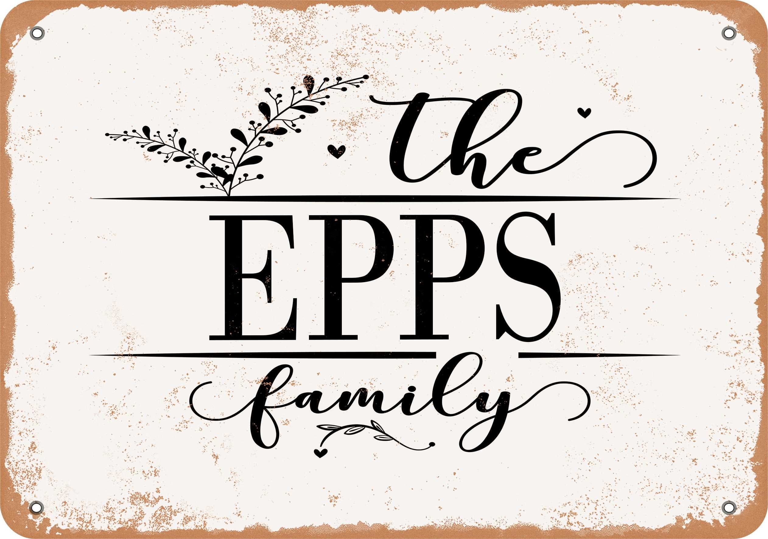 10 x 14 Metal Sign - The Epps Family (Style 2) - Vintage Rusty Look ...
