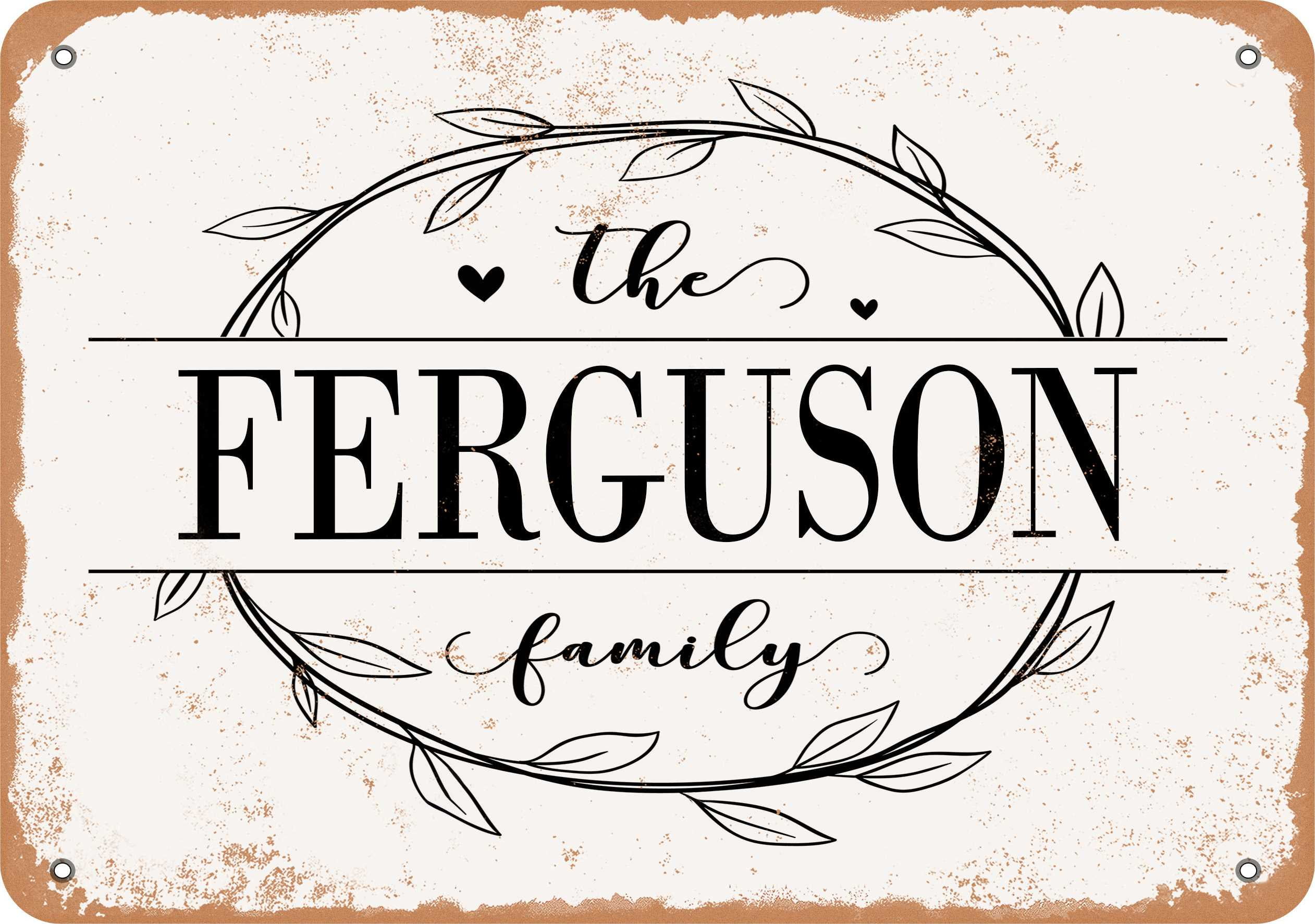 10 x 14 Metal Sign - The Ferguson Family (Style 1) - Vintage Rusty Look ...