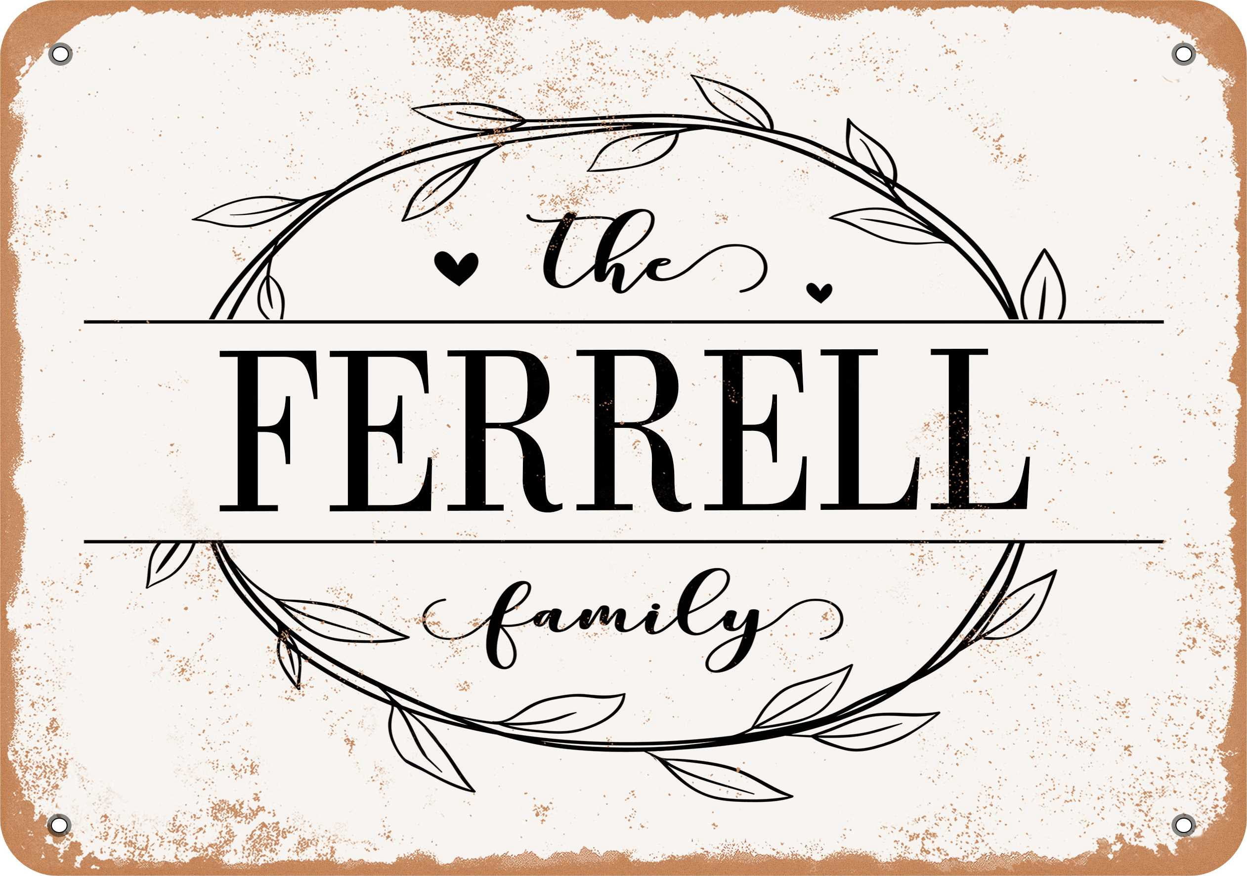 10 x 14 Metal Sign - The Ferrell Family (Style 1) - Vintage Rusty Look ...