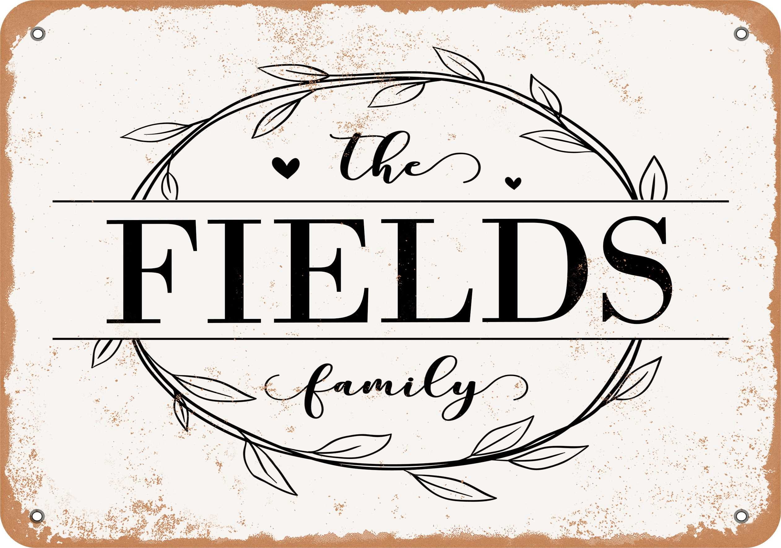 10 x 14 Metal Sign - The Fields Family (Style 1) - Vintage Rusty Look ...