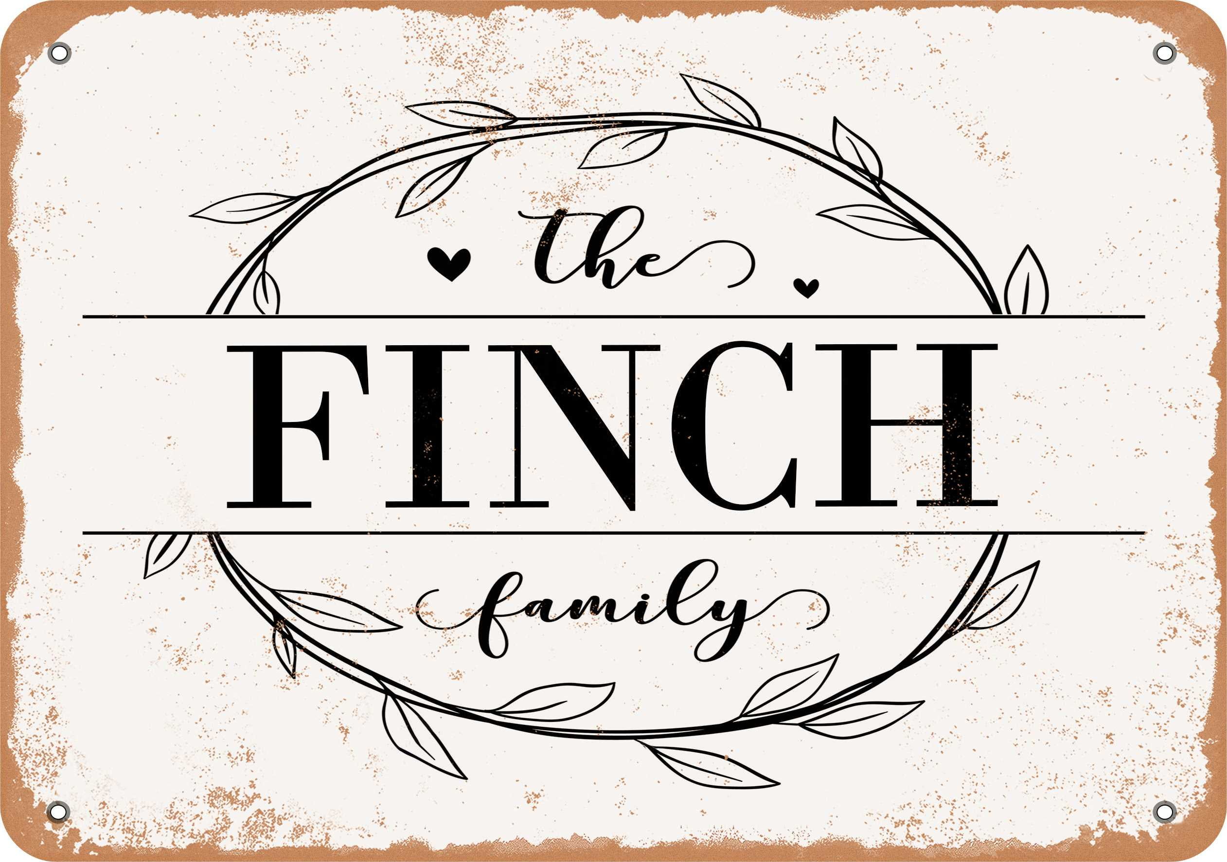 10 x 14 Metal Sign - The Finch Family (Style 1) - Vintage Rusty Look ...