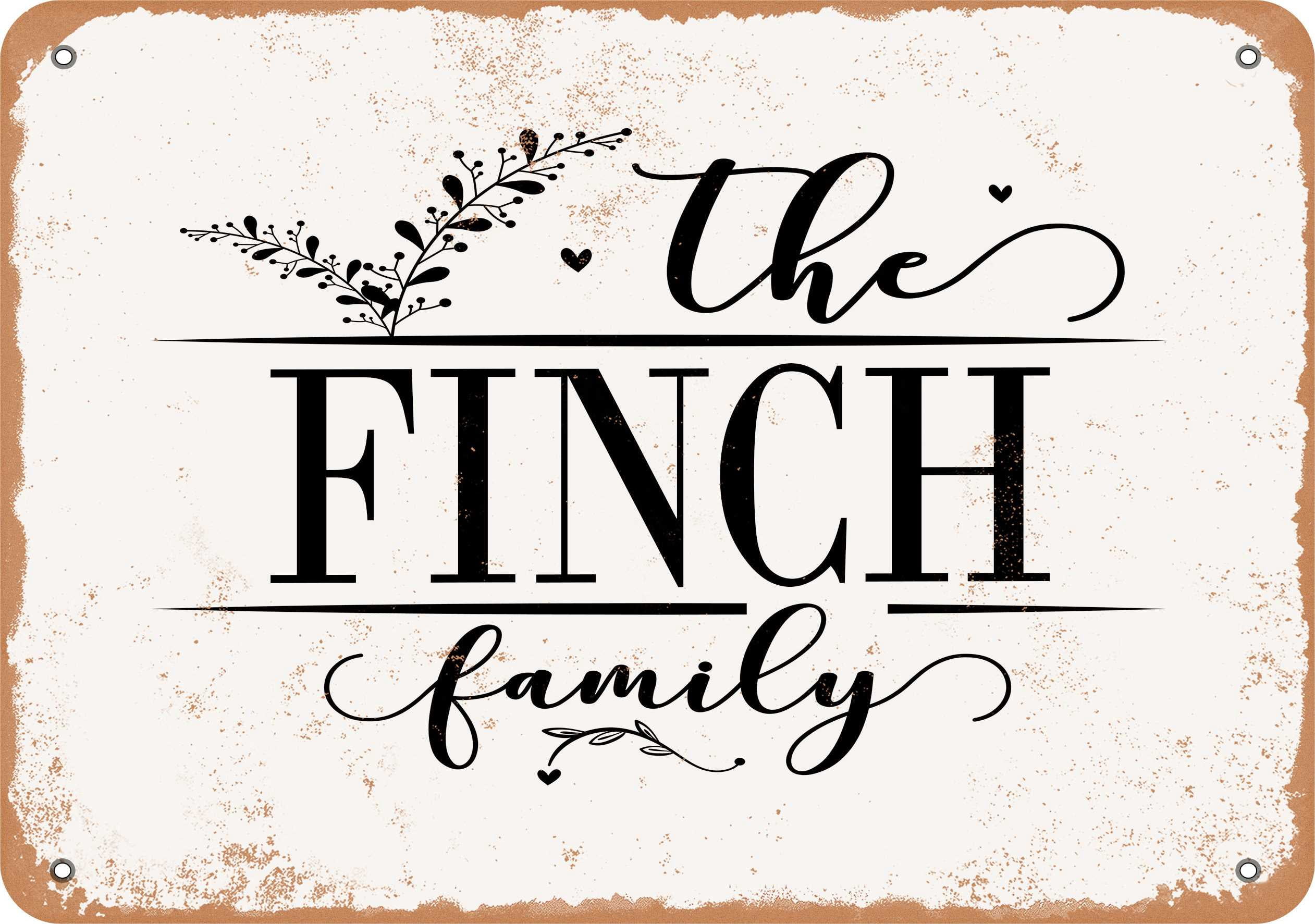 10 x 14 Metal Sign - The Finch Family (Style 2) - Vintage Rusty Look ...
