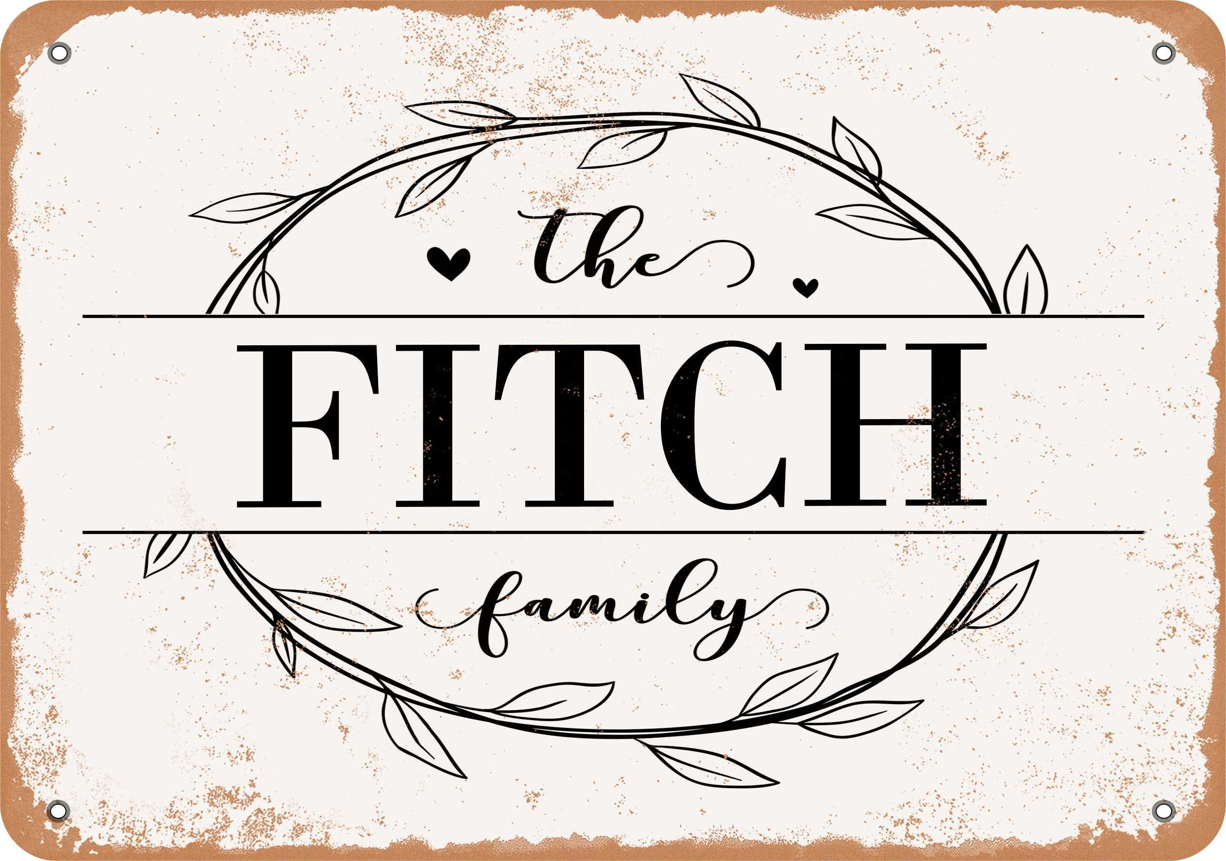 10 x 14 Metal Sign - The Fitch Family (Style 1) - Vintage Rusty Look ...