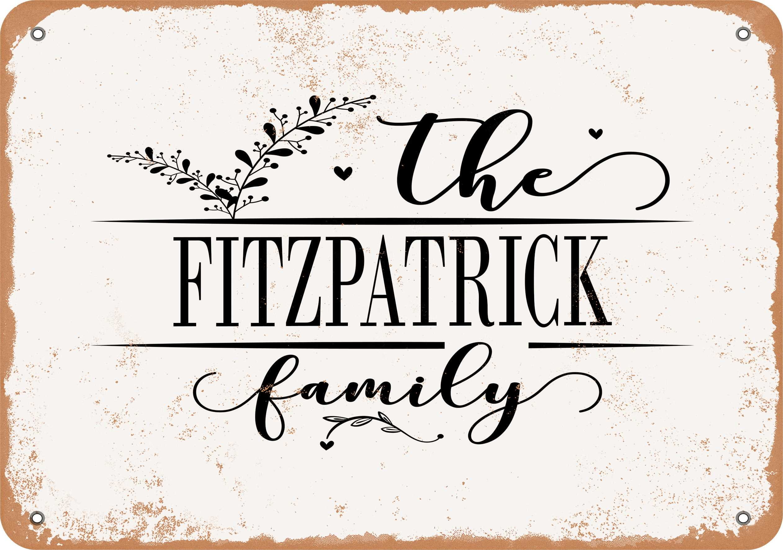 10 x 14 Metal Sign - The Fitzpatrick Family (Style 2) - Vintage Rusty ...
