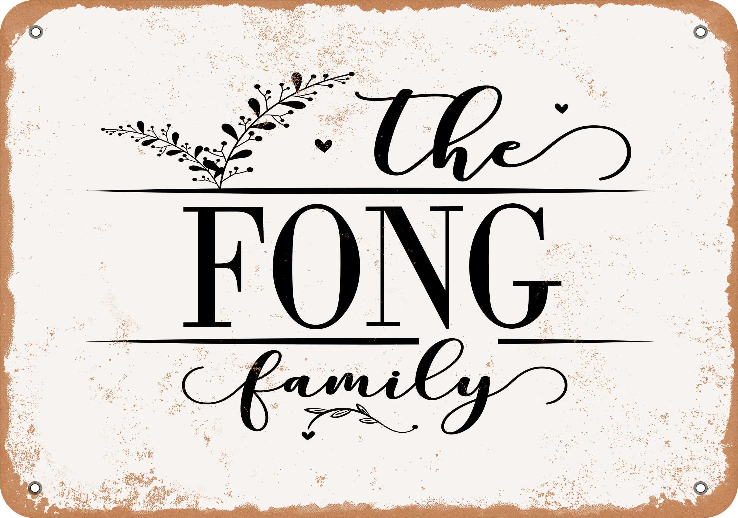 10 x 14 Metal Sign - The Fong Family (Style 2) - Vintage Rusty Look ...