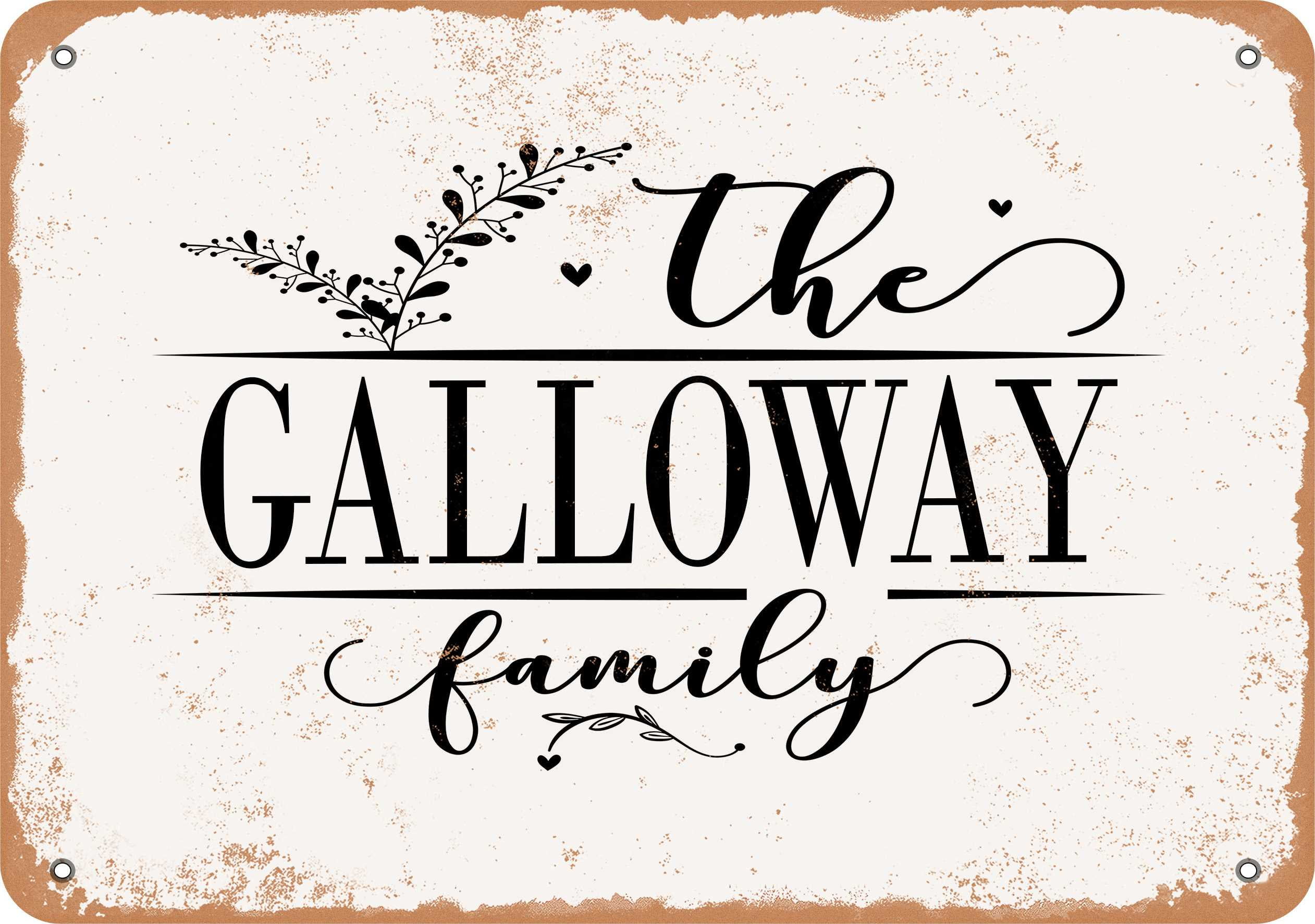 10 x 14 Metal Sign - The Galloway Family (Style 2) - Vintage Rusty Look ...