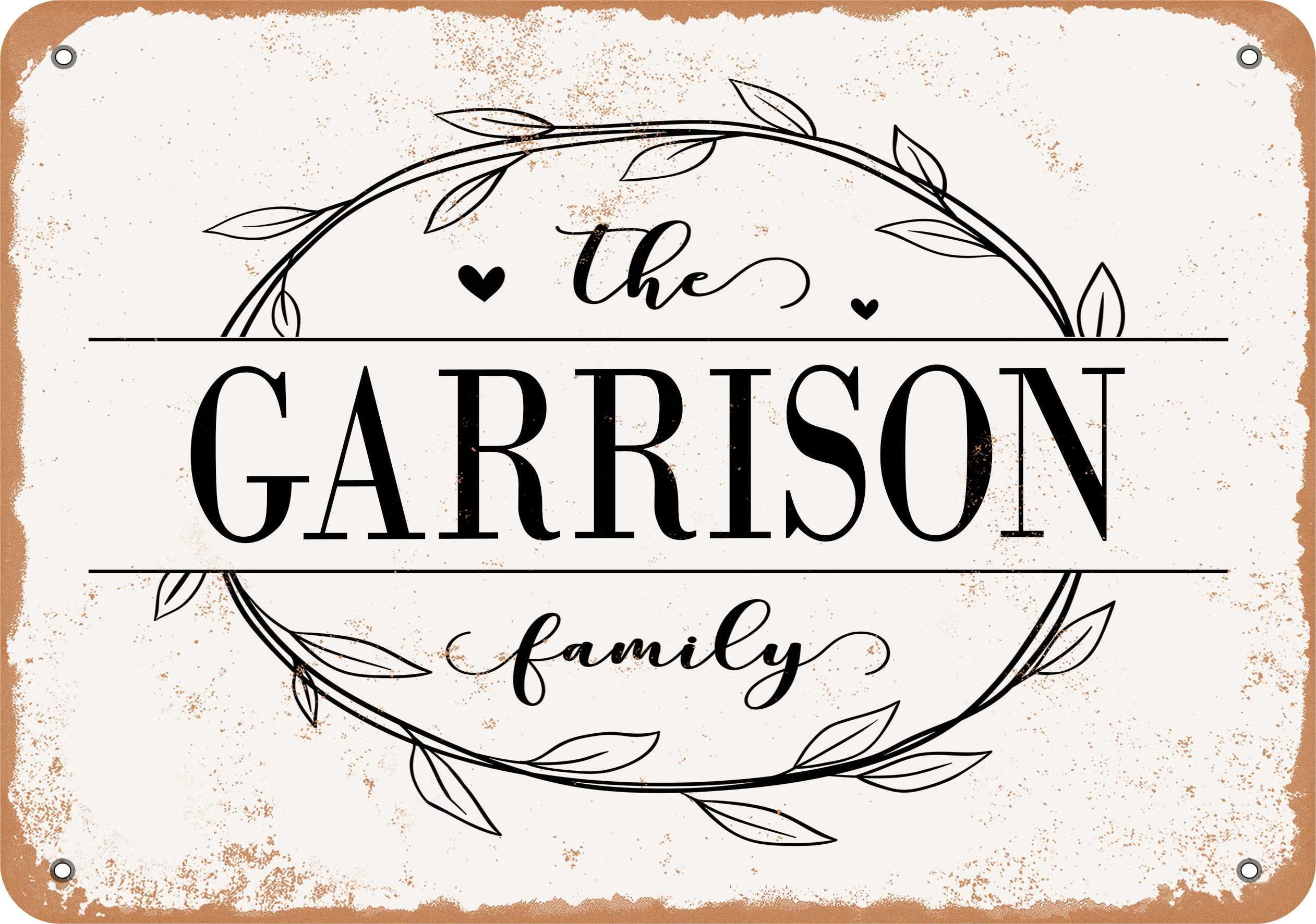10 x 14 Metal Sign - The Garrison Family (Style 1) - Vintage Rusty Look ...