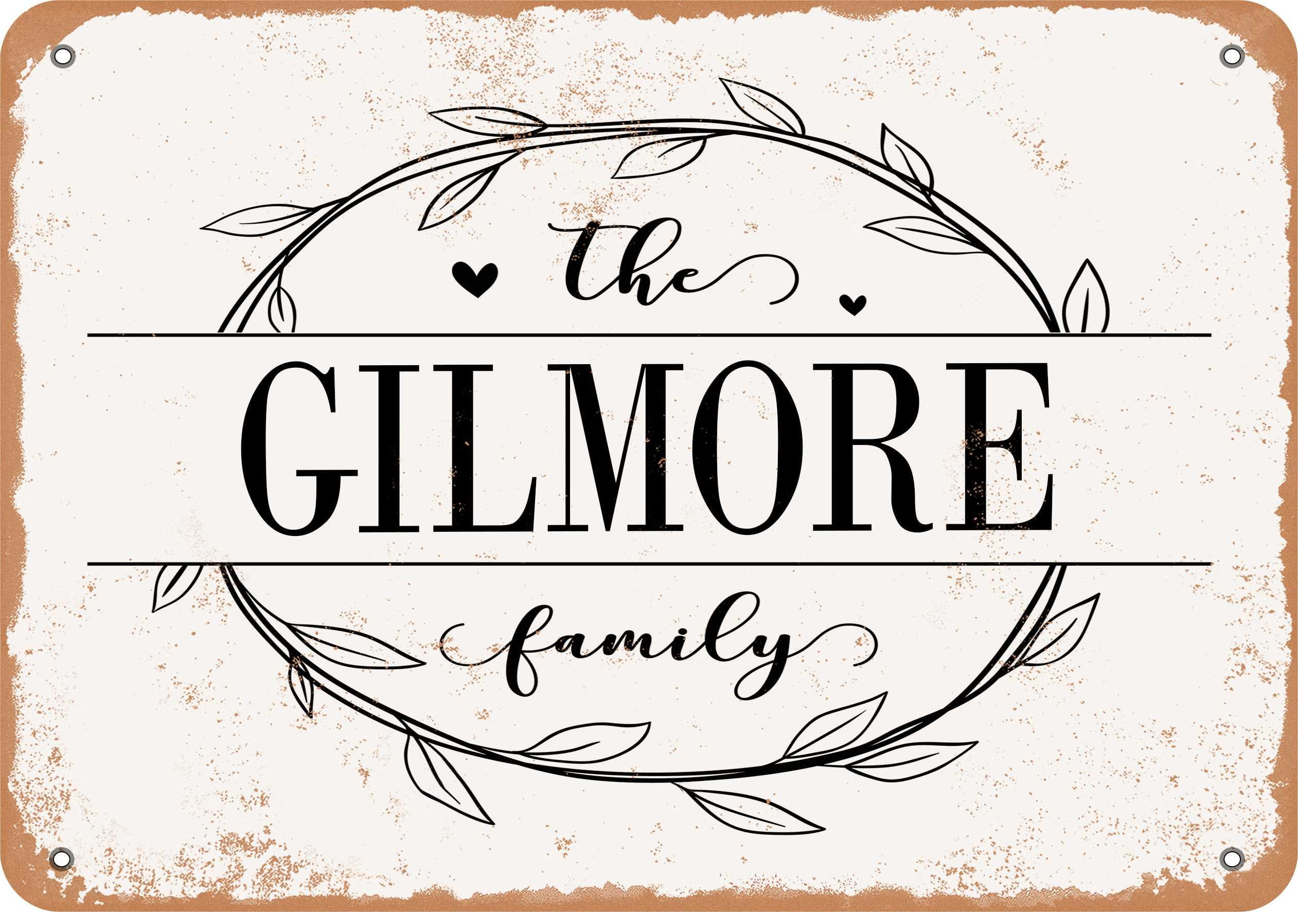 10 x 14 Metal Sign - The Gilmore Family (Style 1) - Vintage Rusty Look ...