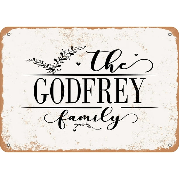 10 x 14 Metal Sign - The Godfrey Family (Style 2) - Vintage Rusty Look ...