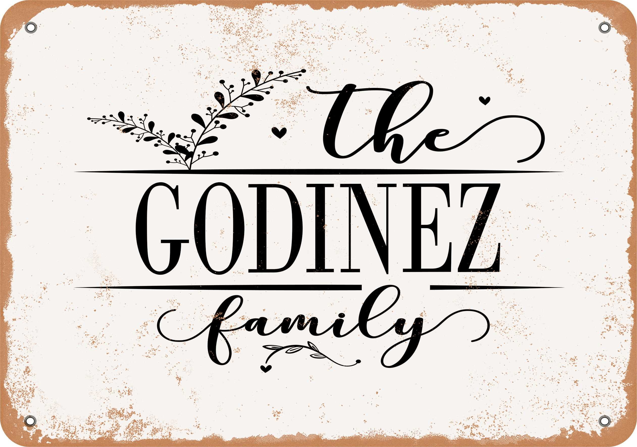 10 x 14 Metal Sign - The Godinez Family (Style 2) - Vintage Rusty Look ...