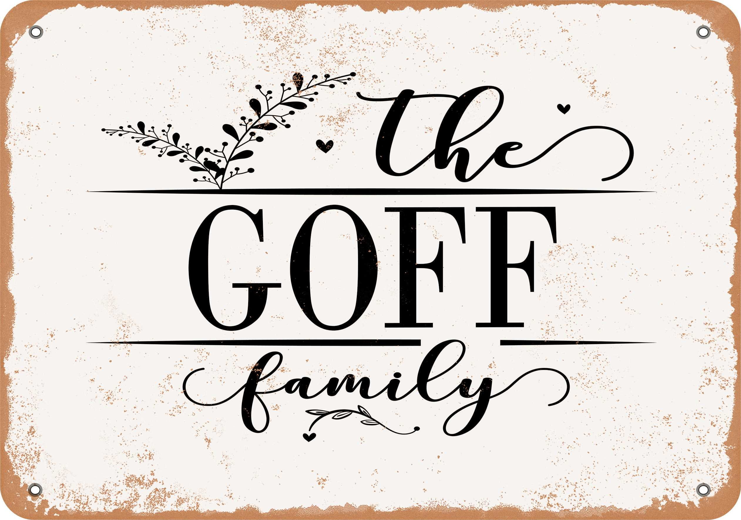 10 x 14 Metal Sign - The Goff Family (Style 2) - Vintage Rusty Look ...