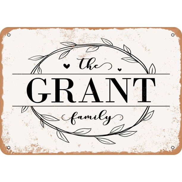 10 x 14 Metal Sign - The Grant Family (Style 1) - Vintage Rusty Look ...
