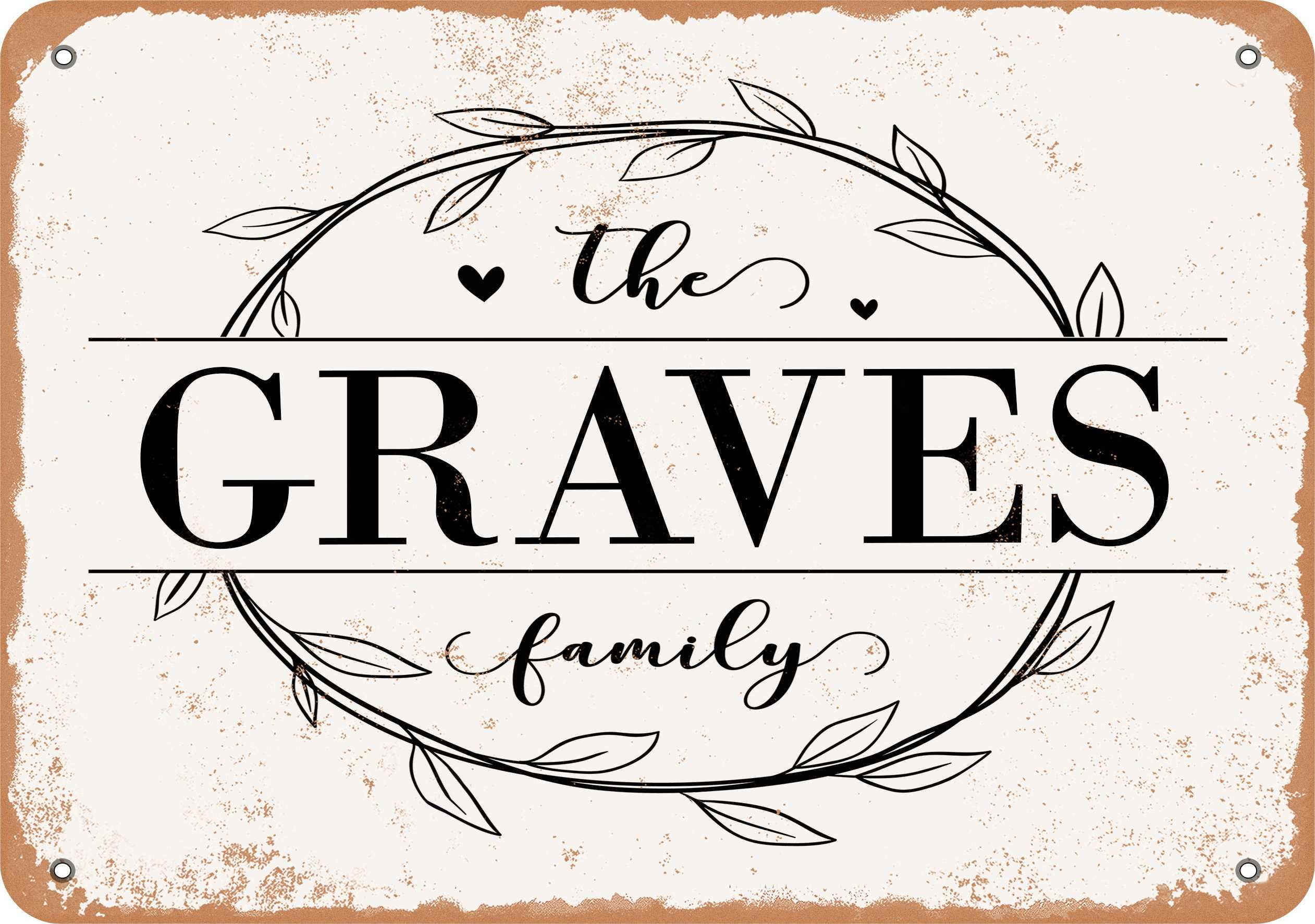 10 x 14 Metal Sign - The Graves Family (Style 1) - Vintage Rusty Look ...