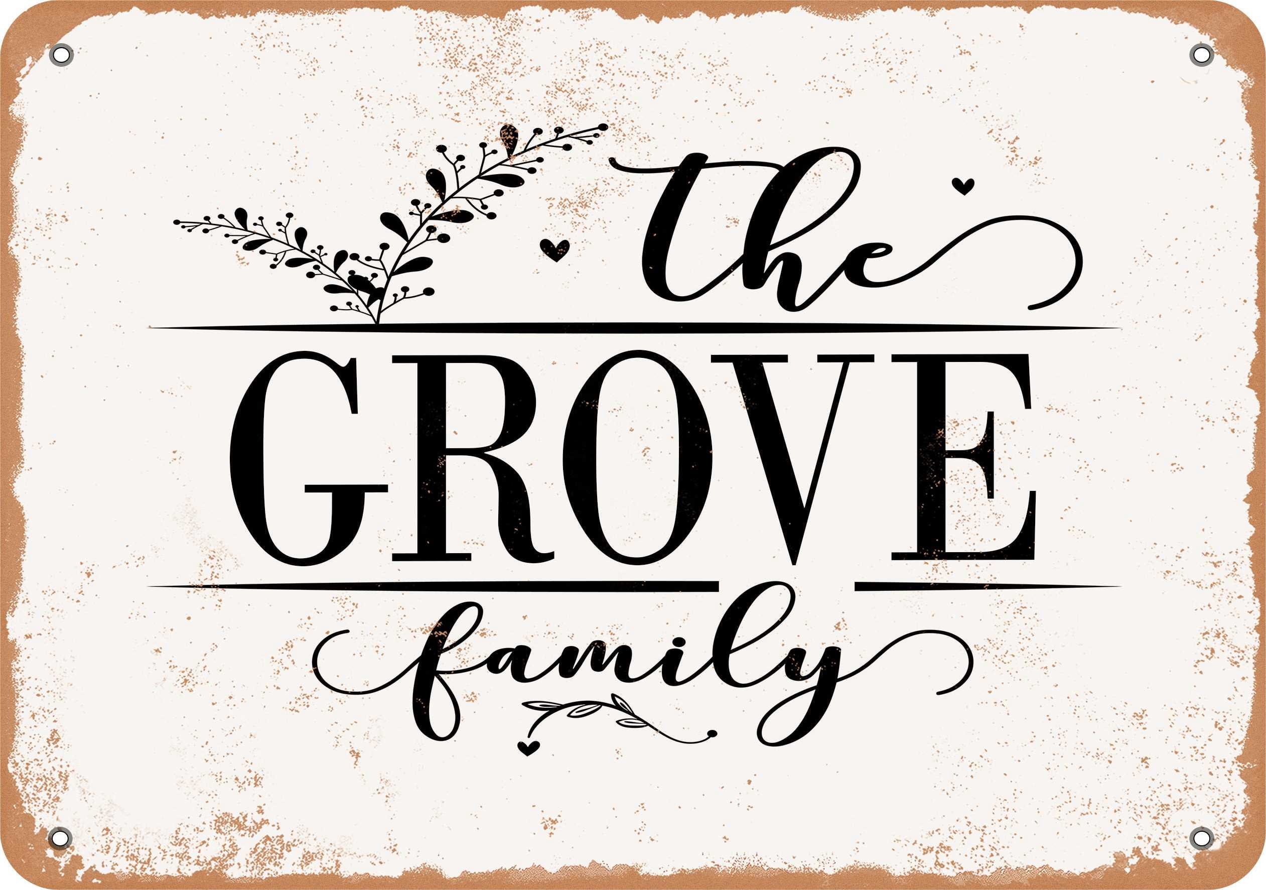 10 x 14 Metal Sign - The Grove Family (Style 2) - Vintage Rusty Look ...