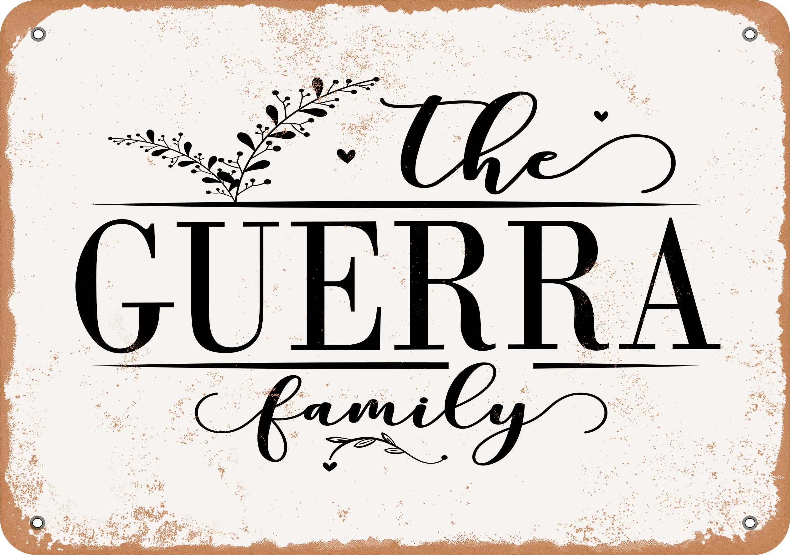 10 x 14 Metal Sign - The Guerra Family (Style 2) - Vintage Rusty Look ...
