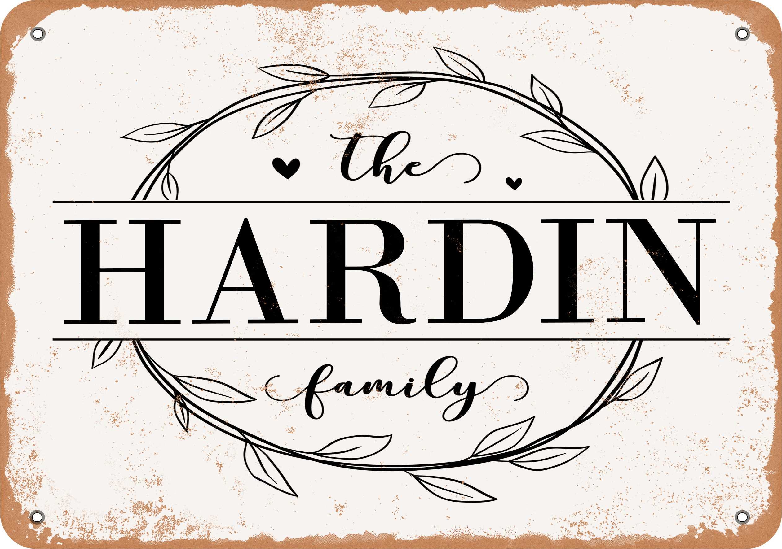 10 x 14 Metal Sign - The Hardin Family (Style 1) - Vintage Rusty Look ...