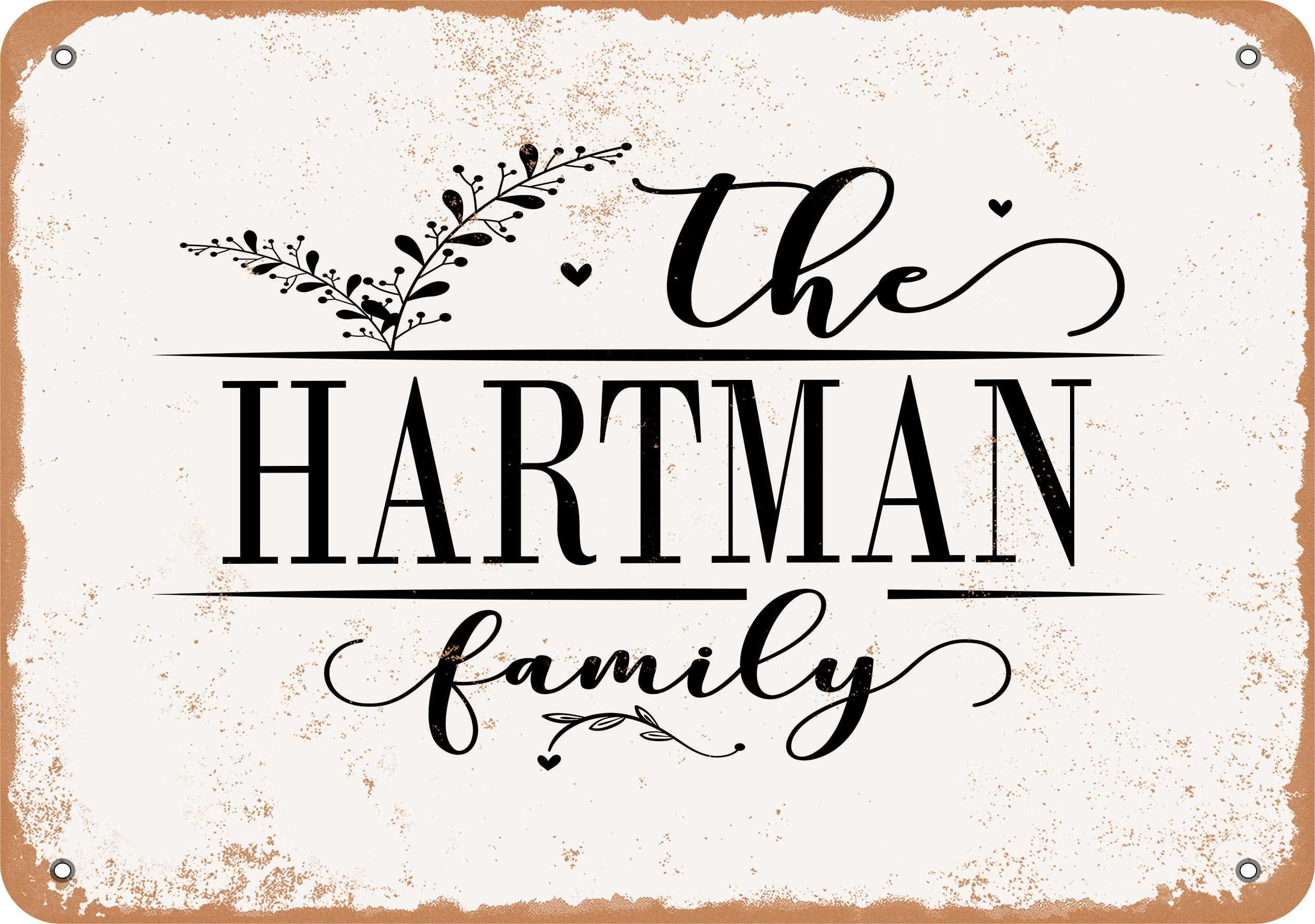 10 x 14 Metal Sign - The Hartman Family (Style 2) - Vintage Rusty Look ...