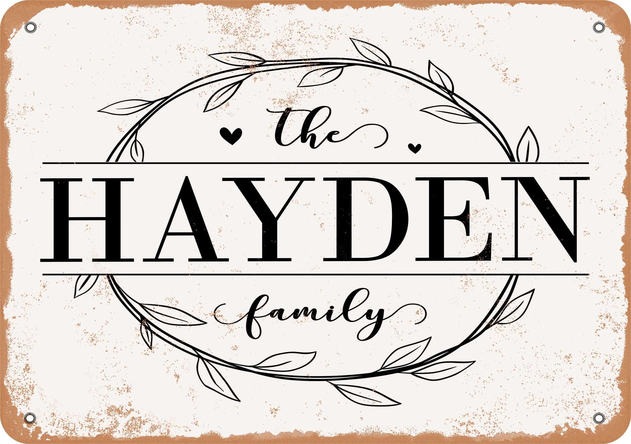 10 x 14 Metal Sign - The Hayden Family (Style 1) - Vintage Rusty Look ...