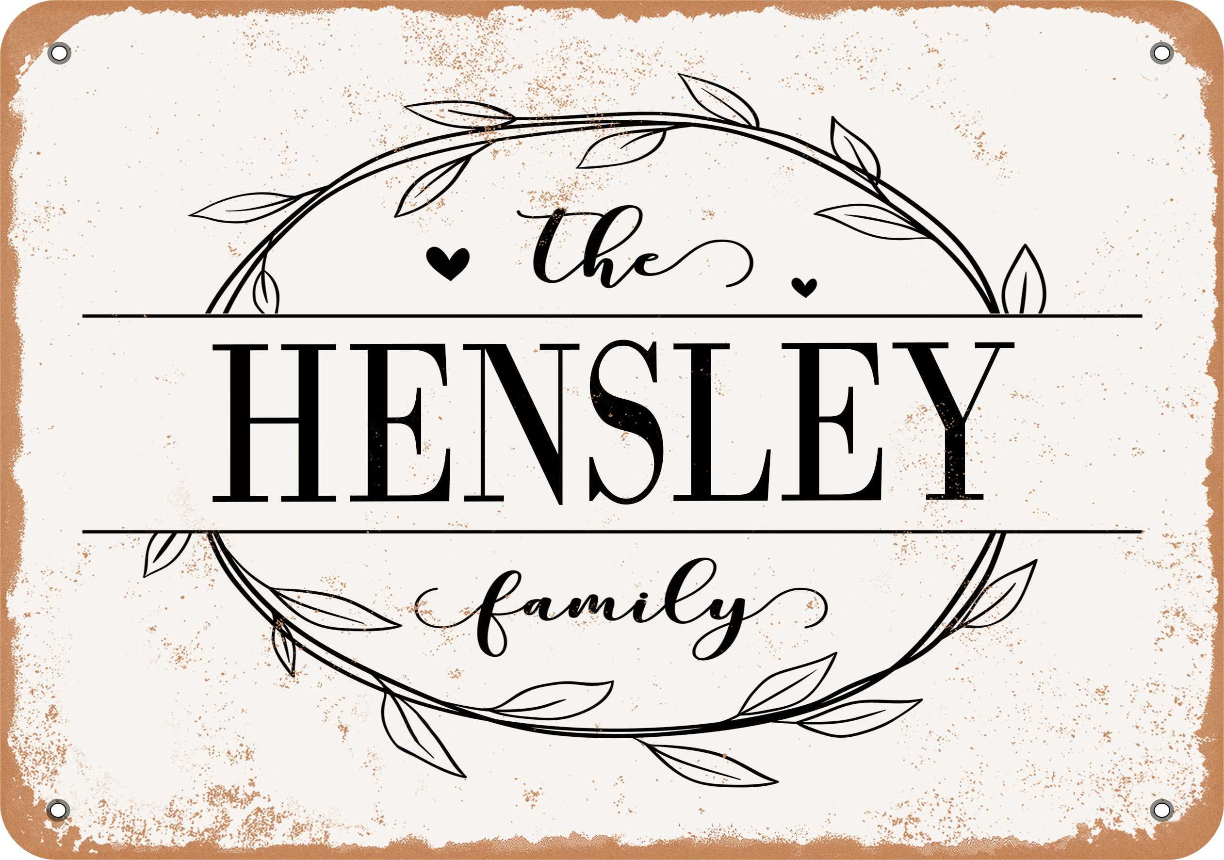 10 x 14 Metal Sign - The Hensley Family (Style 1) - Vintage Rusty Look ...