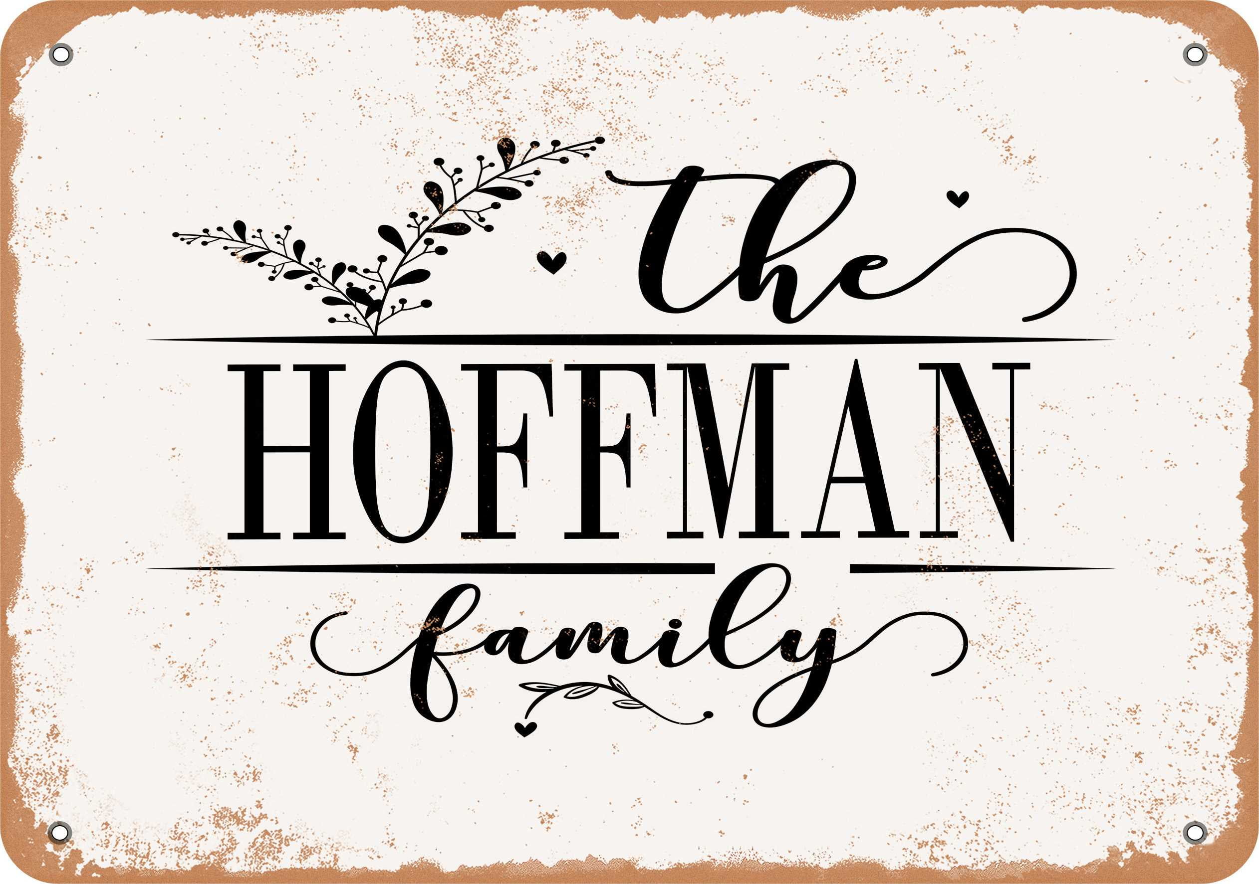 10 x 14 Metal Sign - The Hoffman Family (Style 2) - Vintage Rusty Look ...