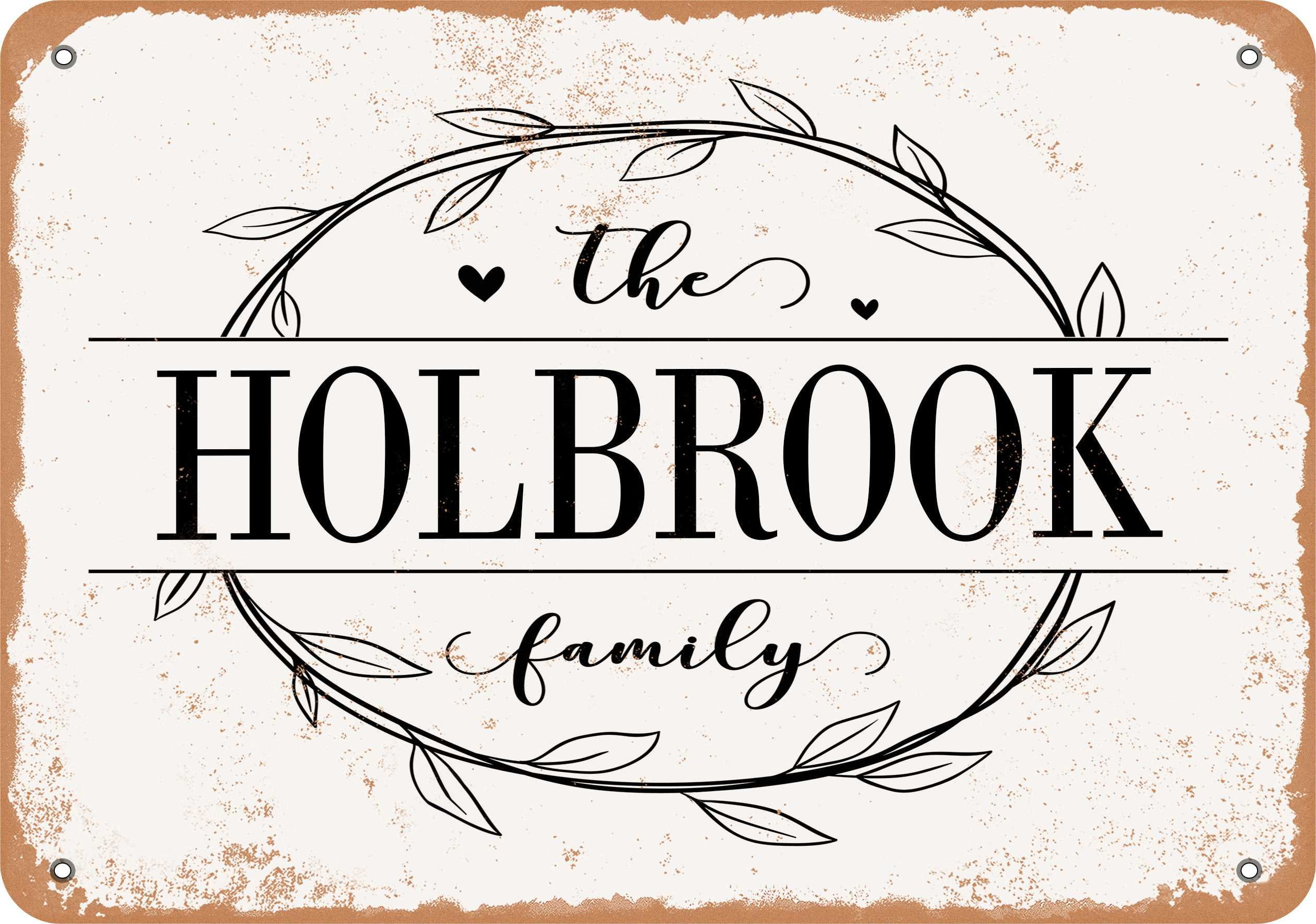 10 x 14 Metal Sign - The Holbrook Family (Style 1) - Vintage Rusty Look ...