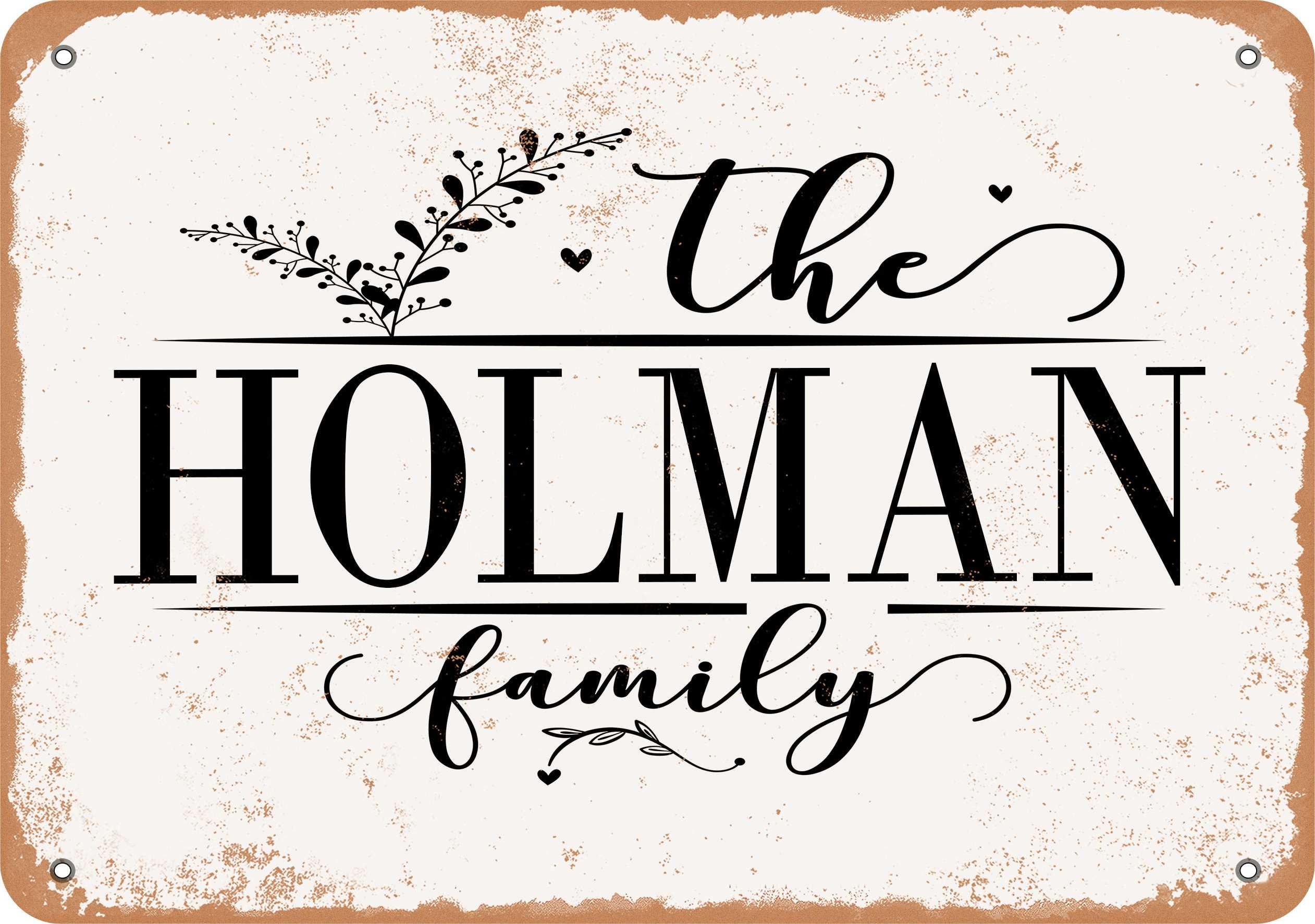 10 x 14 Metal Sign - The Holman Family (Style 2) - Vintage Rusty Look ...