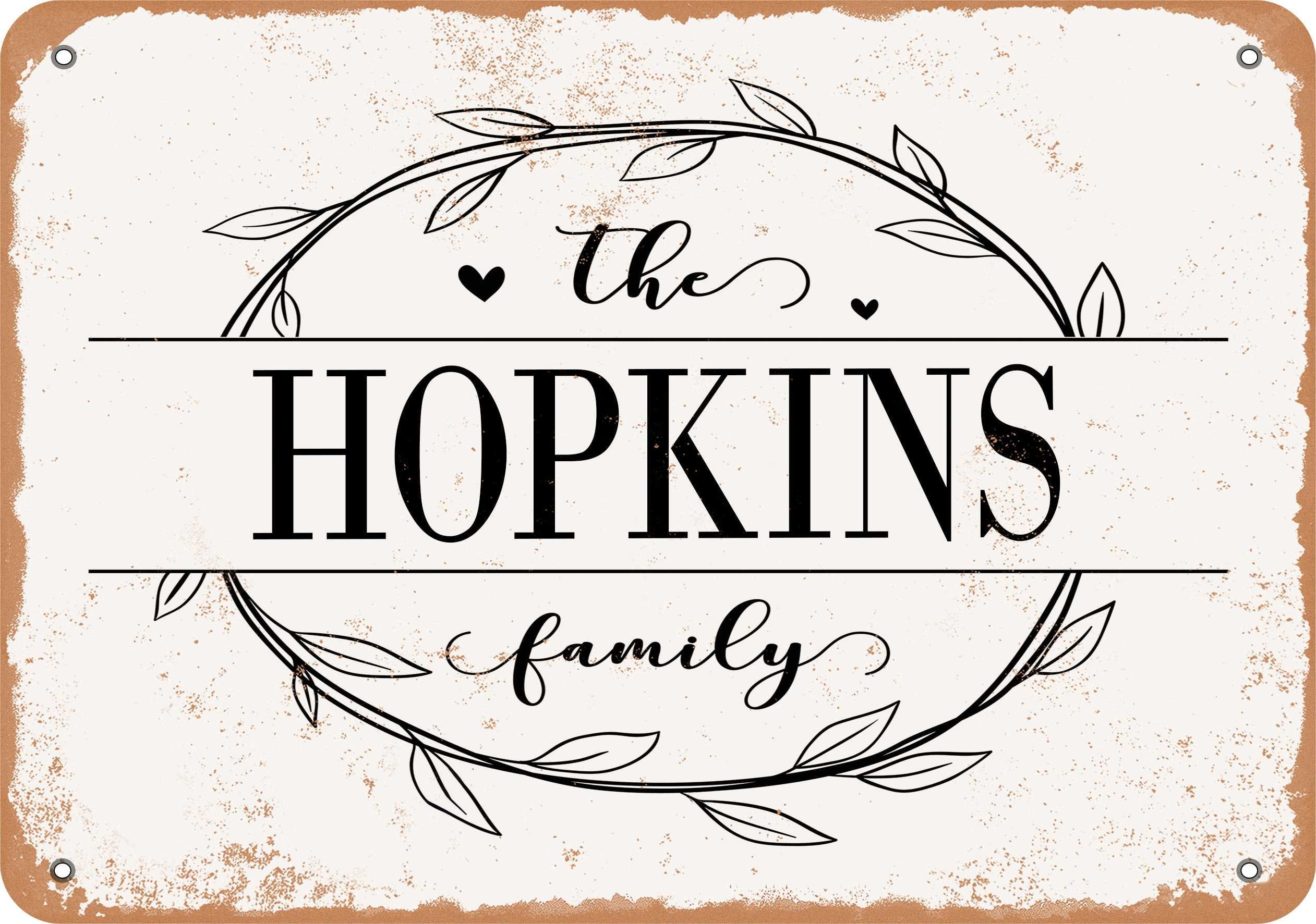 10 x 14 Metal Sign - The Hopkins Family (Style 1) - Vintage Rusty Look ...