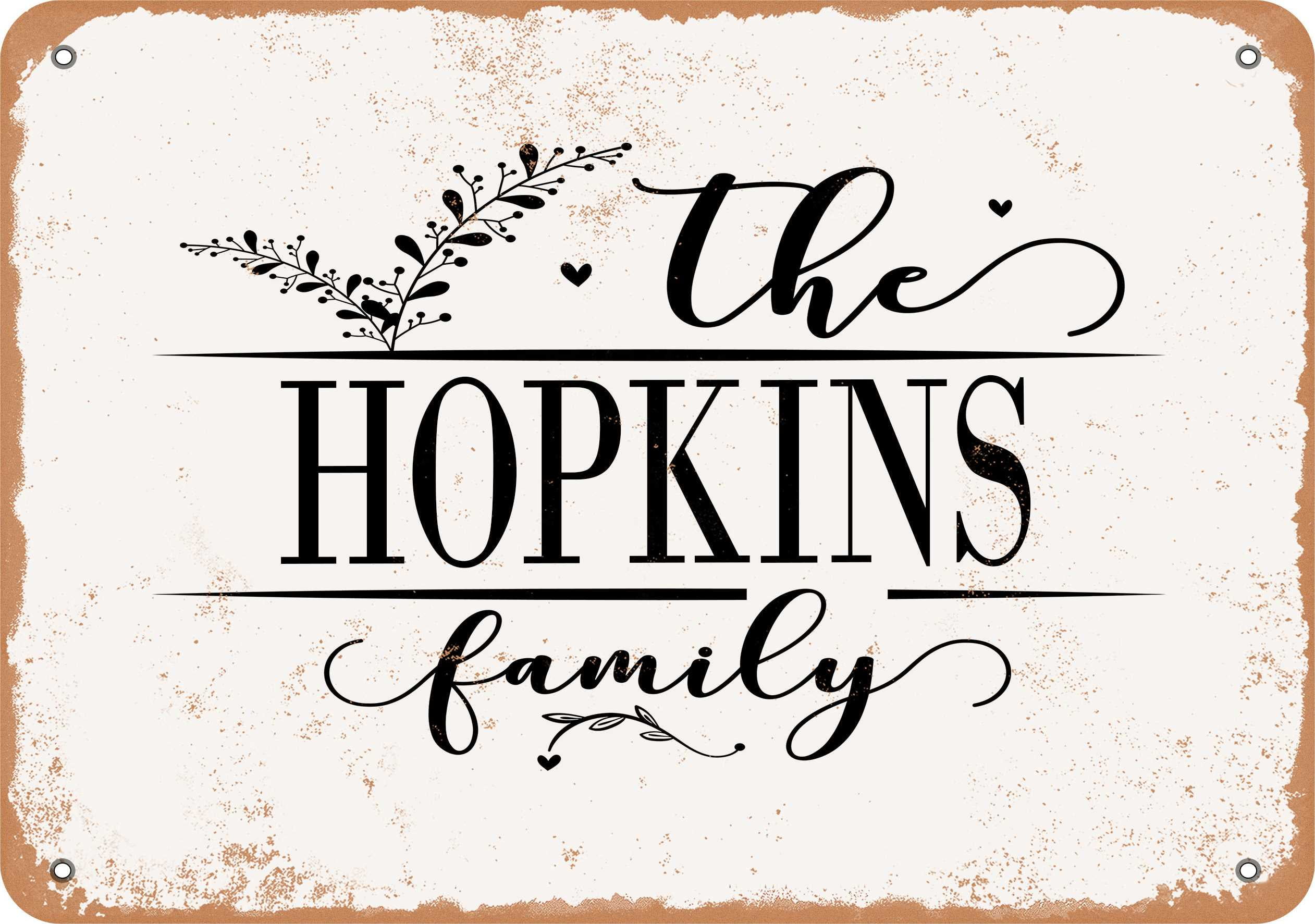 10 x 14 Metal Sign - The Hopkins Family (Style 2) - Vintage Rusty Look ...