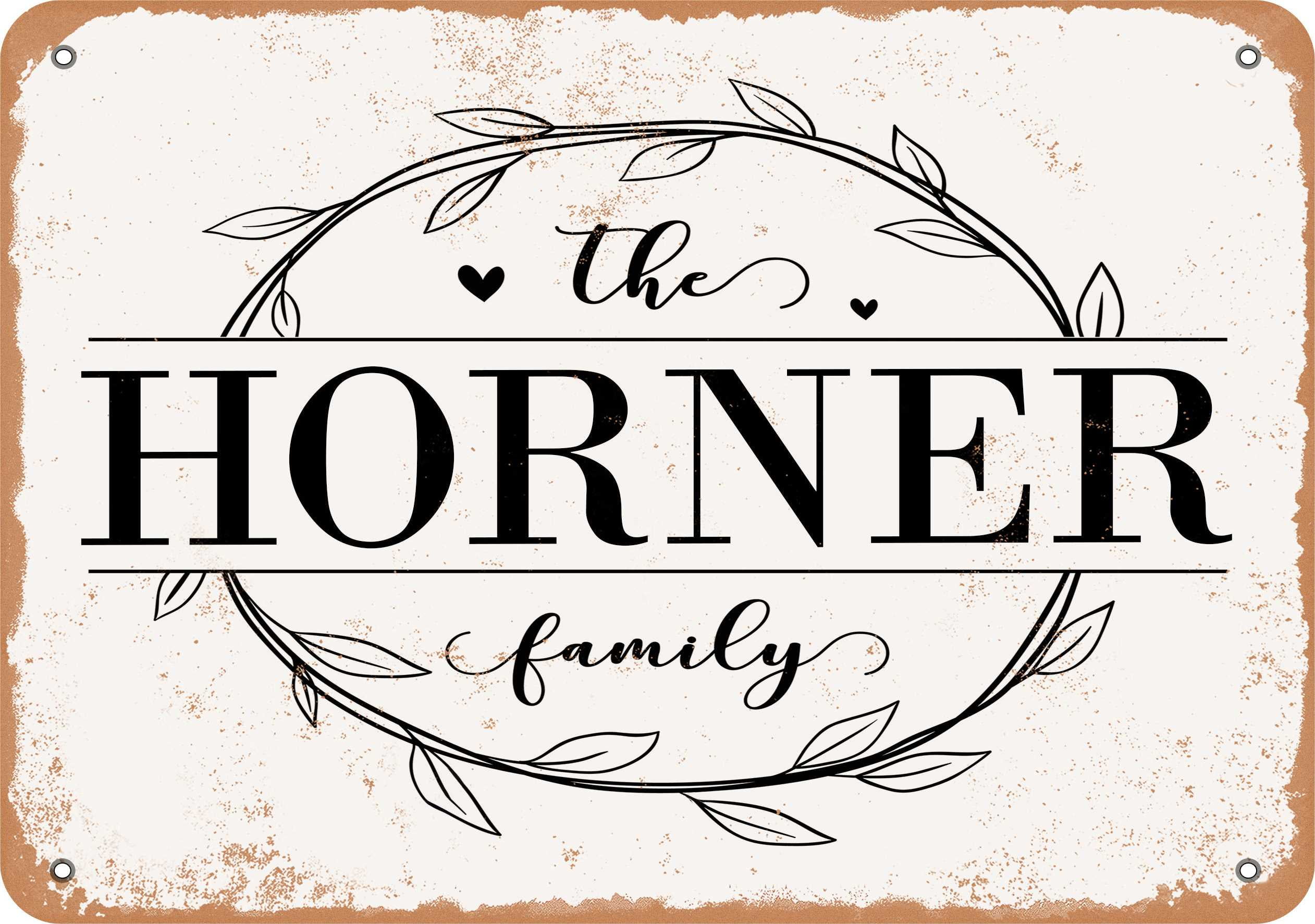 10 x 14 Metal Sign - The Horner Family (Style 1) - Vintage Rusty Look ...