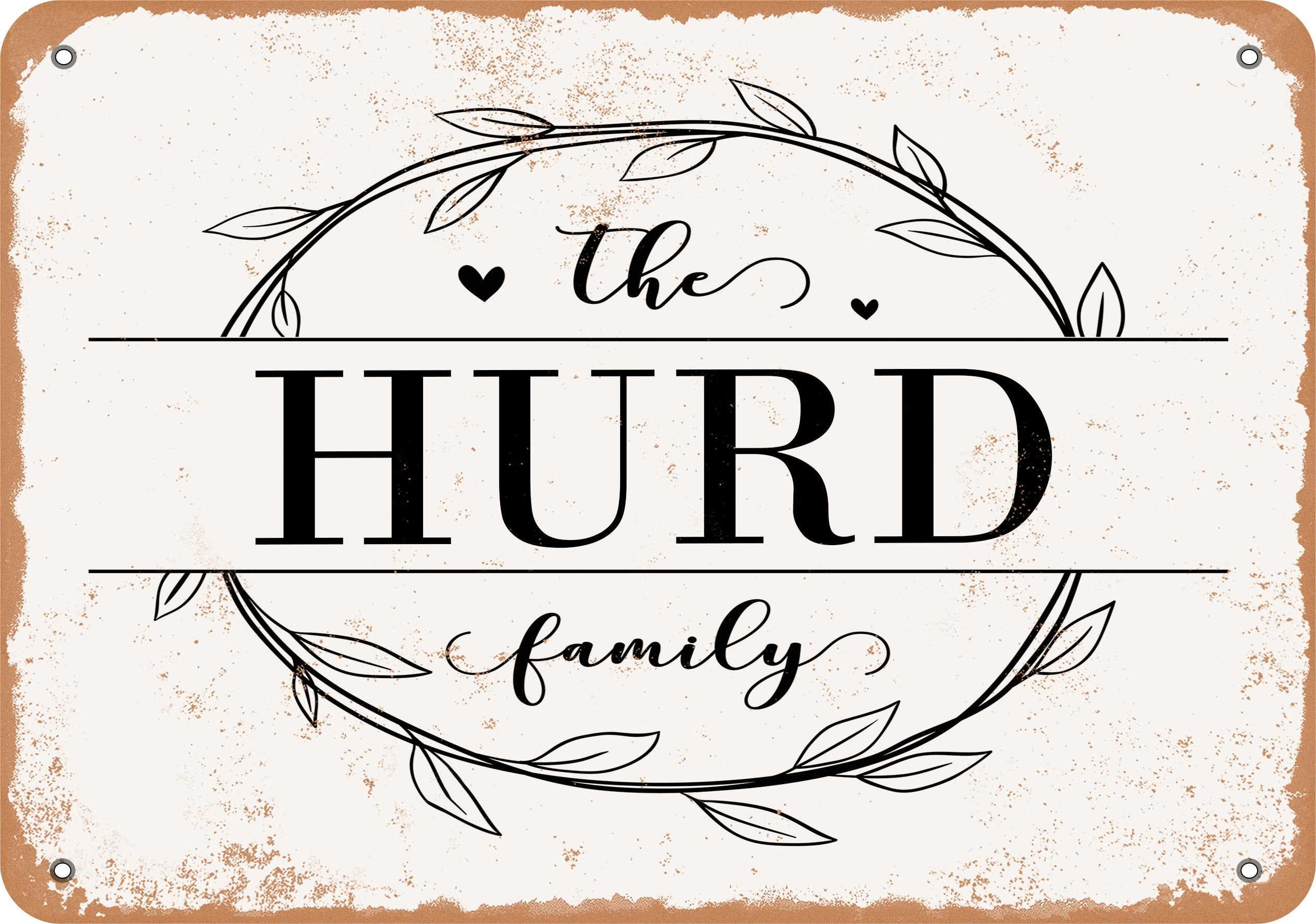 10 x 14 Metal Sign - The Hurd Family (Style 1) - Vintage Rusty Look ...