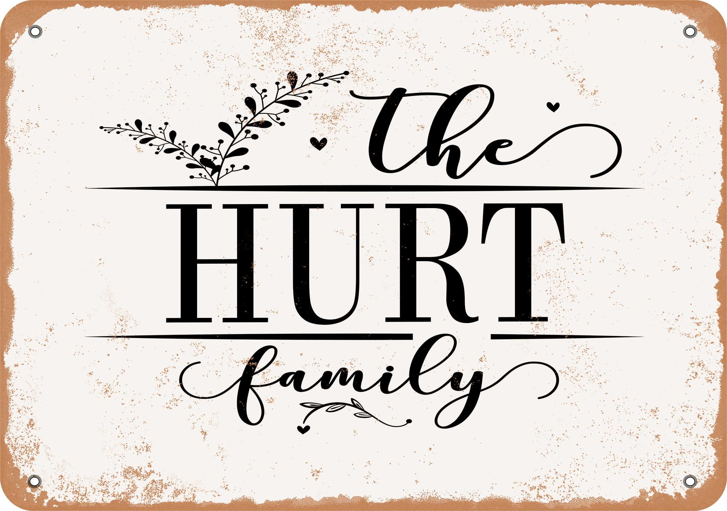 10 x 14 Metal Sign - The Hurt Family (Style 2) - Vintage Rusty Look ...