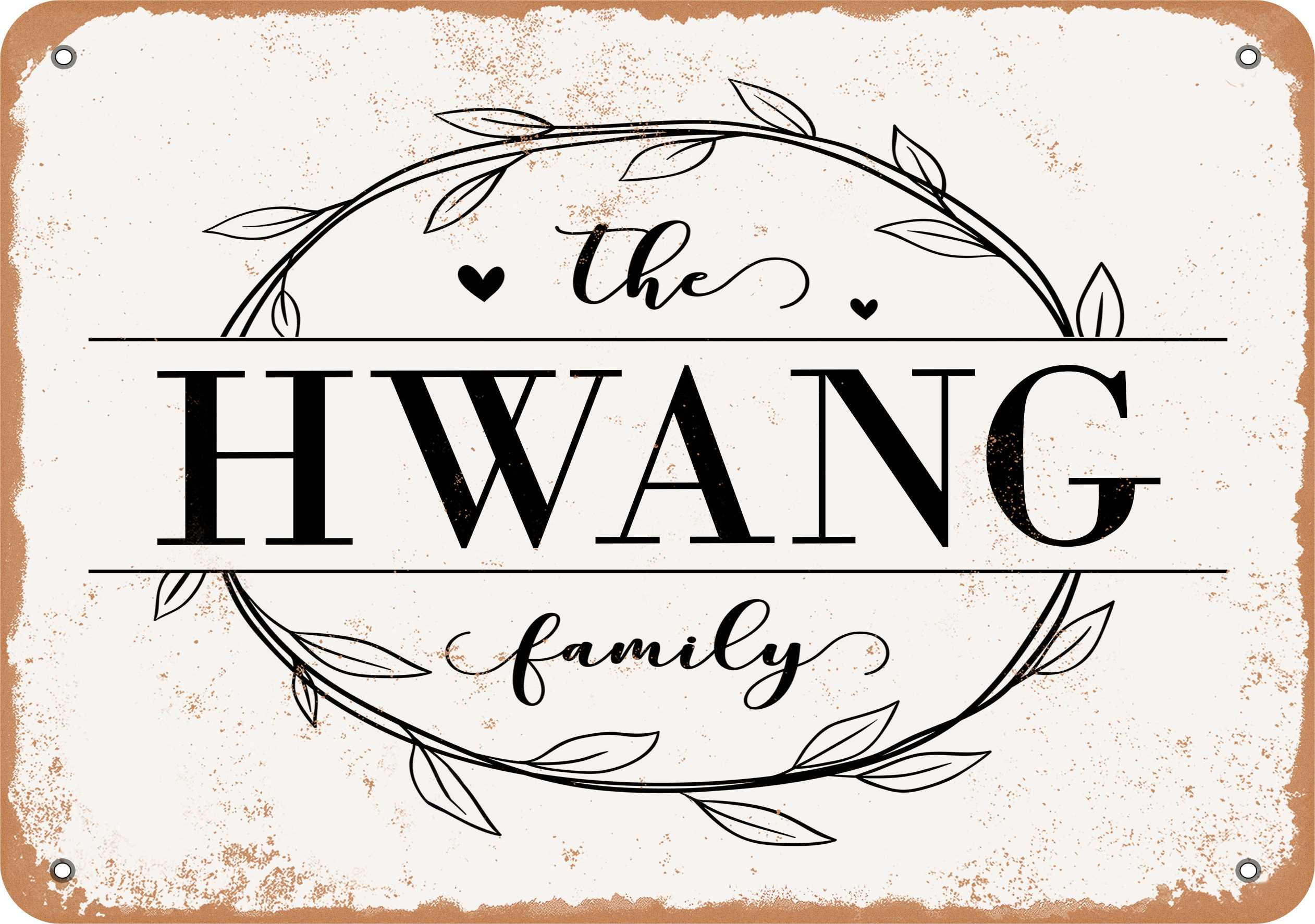 10 x 14 Metal Sign - The Hwang Family (Style 1) - Vintage Rusty Look ...