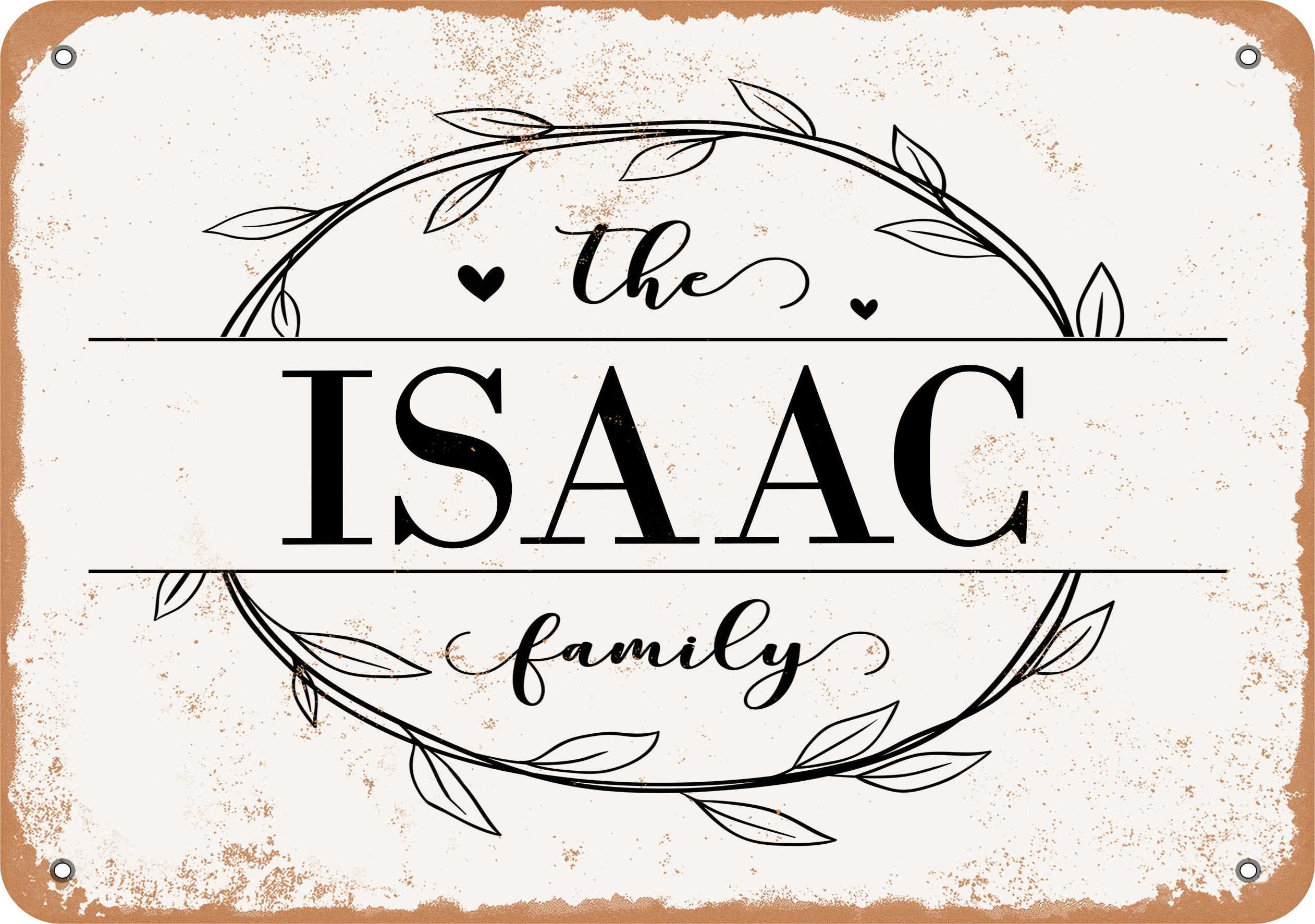 10 x 14 Metal Sign - The Isaac Family (Style 1) - Vintage Rusty Look ...