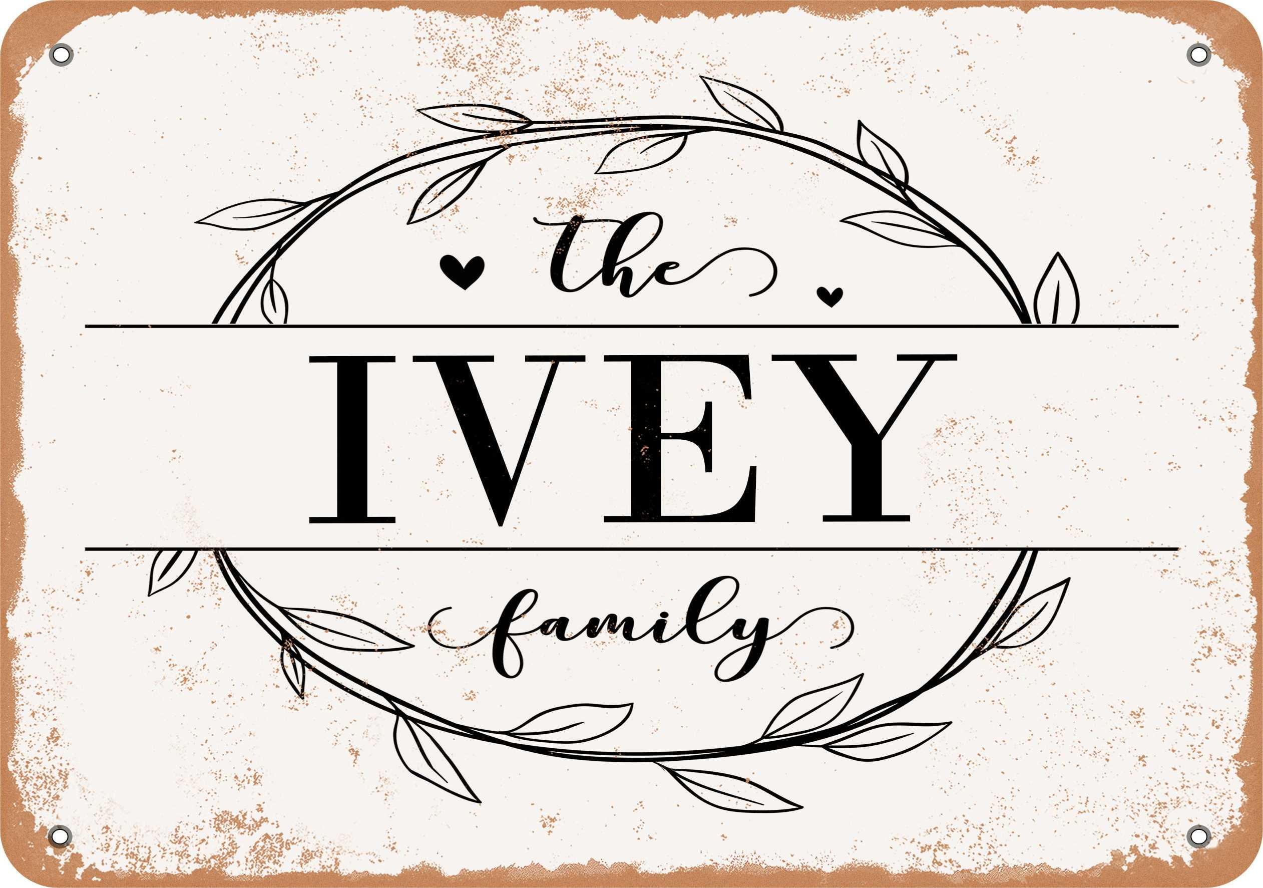 10 x 14 Metal Sign - The Ivey Family (Style 1) - Vintage Rusty Look ...