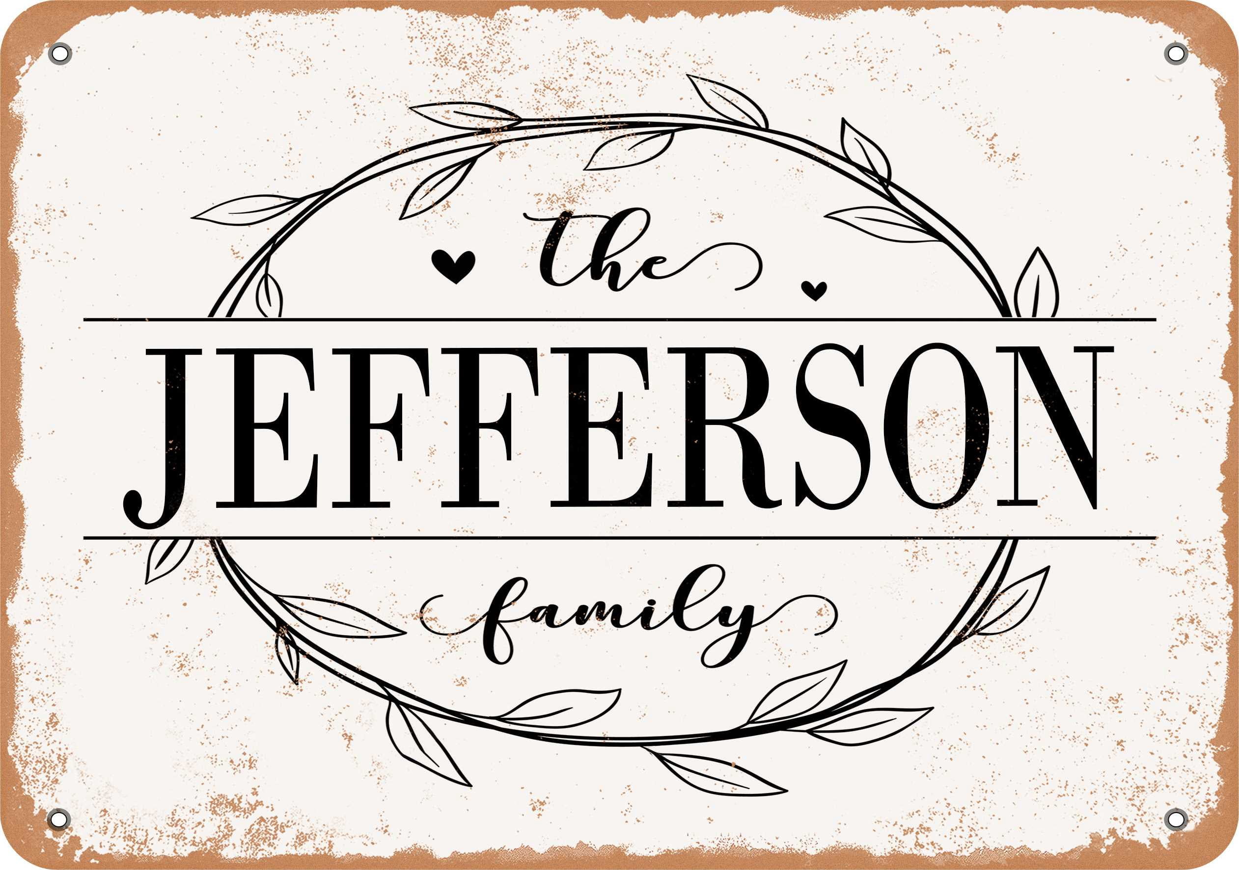 10 x 14 Metal Sign - The Jefferson Family (Style 1) - Vintage Rusty ...