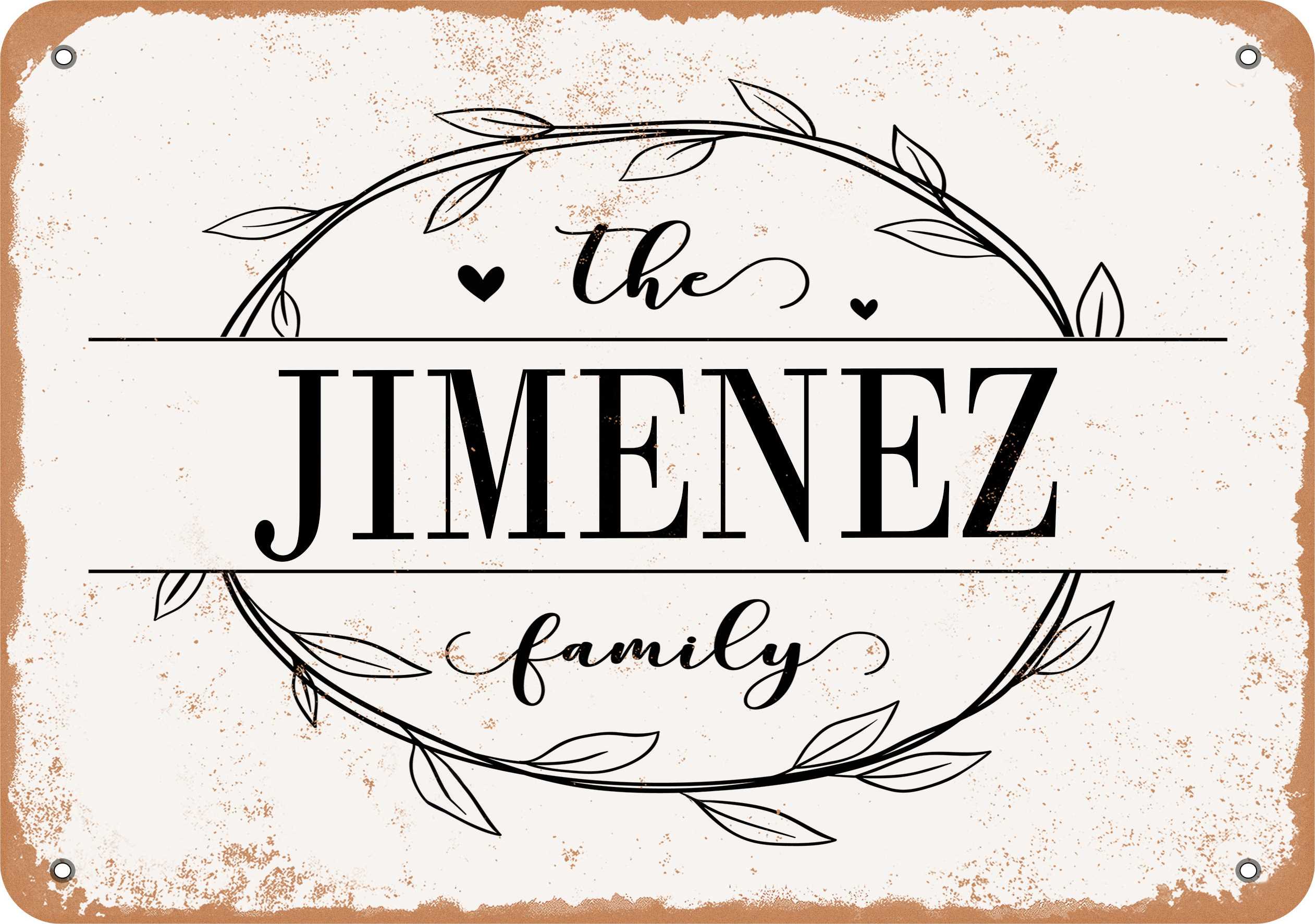 10 x 14 Metal Sign - The Jimenez Family (Style 1) - Vintage Rusty Look ...