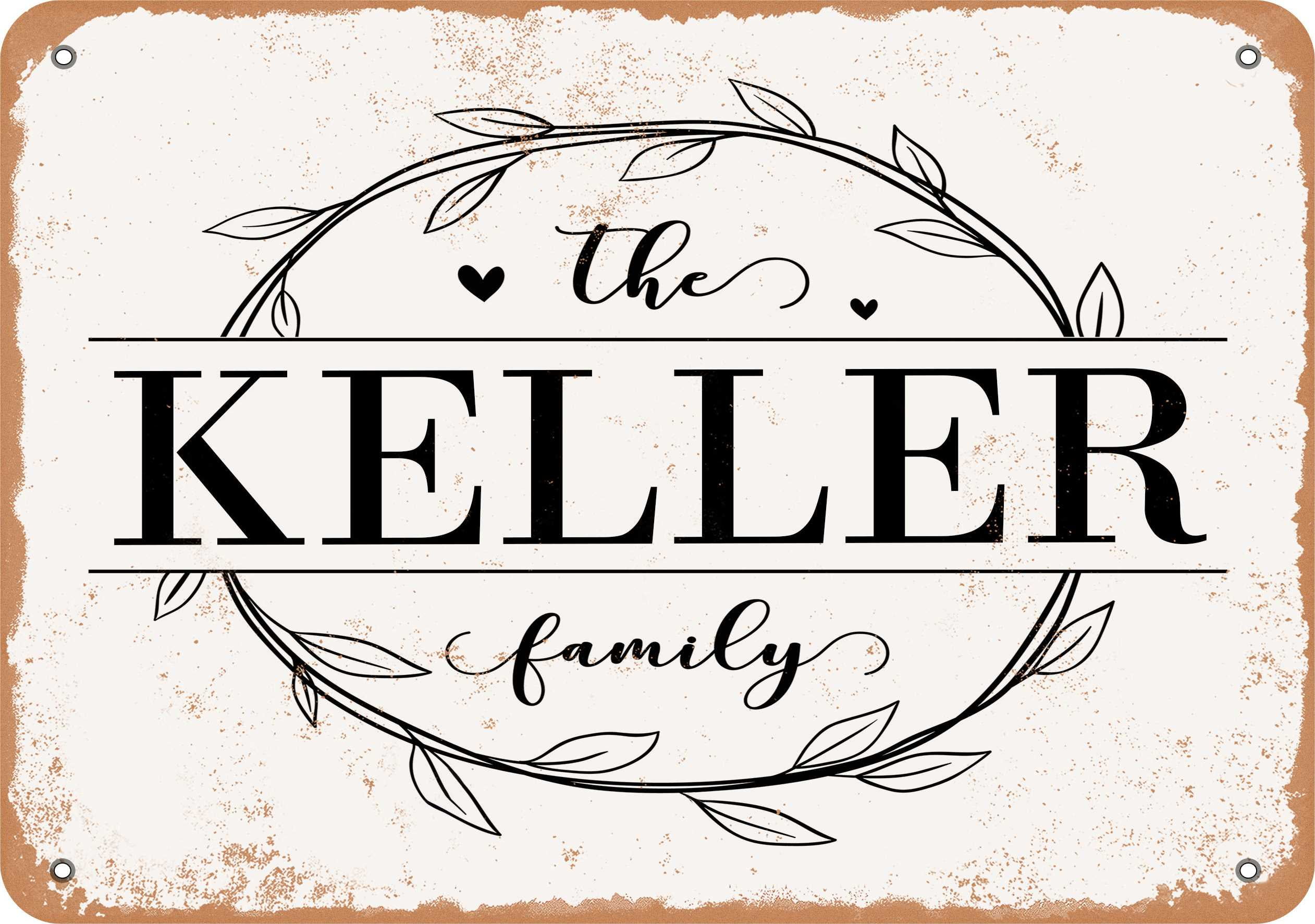 10 x 14 Metal Sign - The Keller Family (Style 1) - Vintage Rusty Look ...