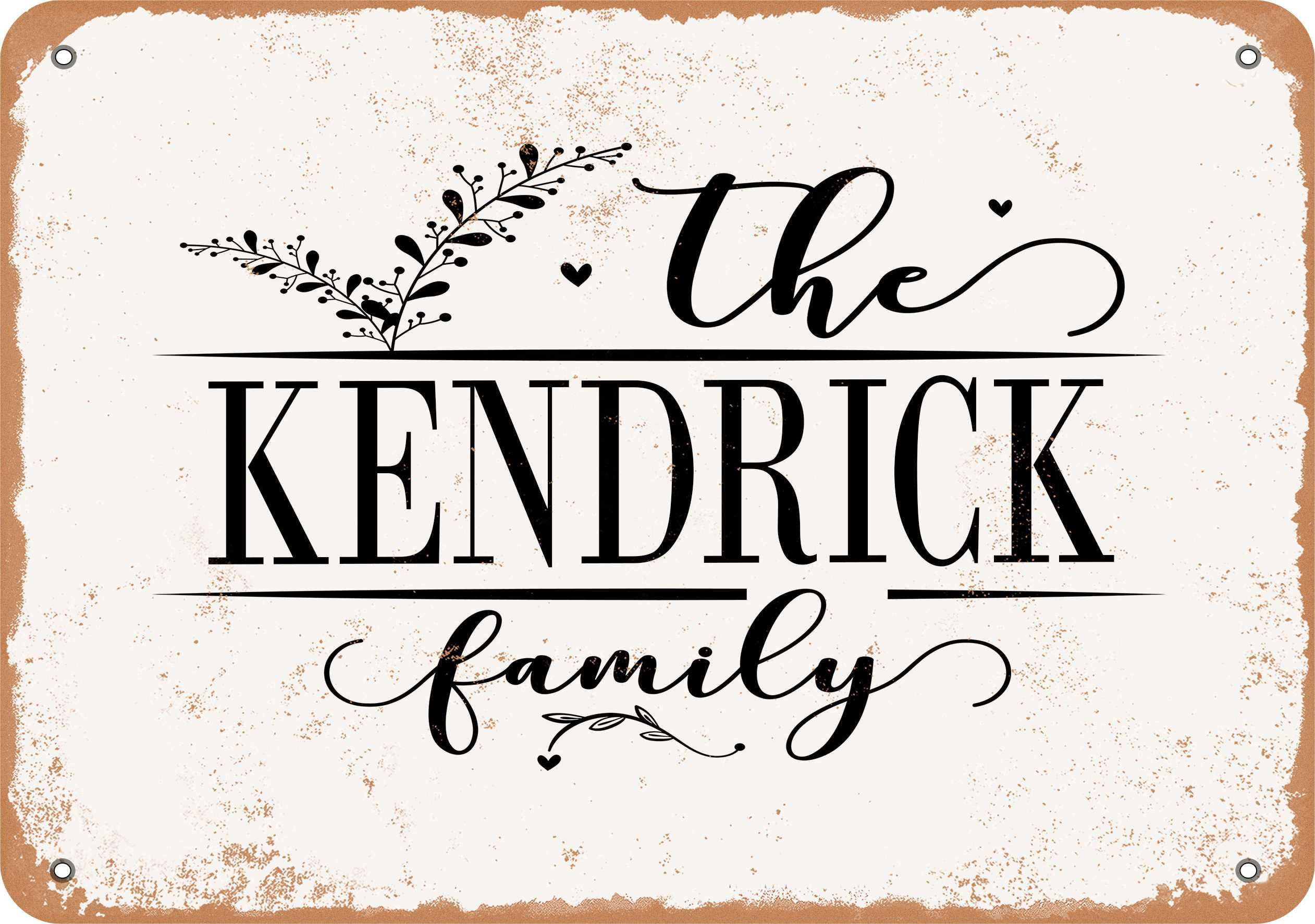 10 x 14 Metal Sign - The Kendrick Family (Style 2) - Vintage Rusty Look ...