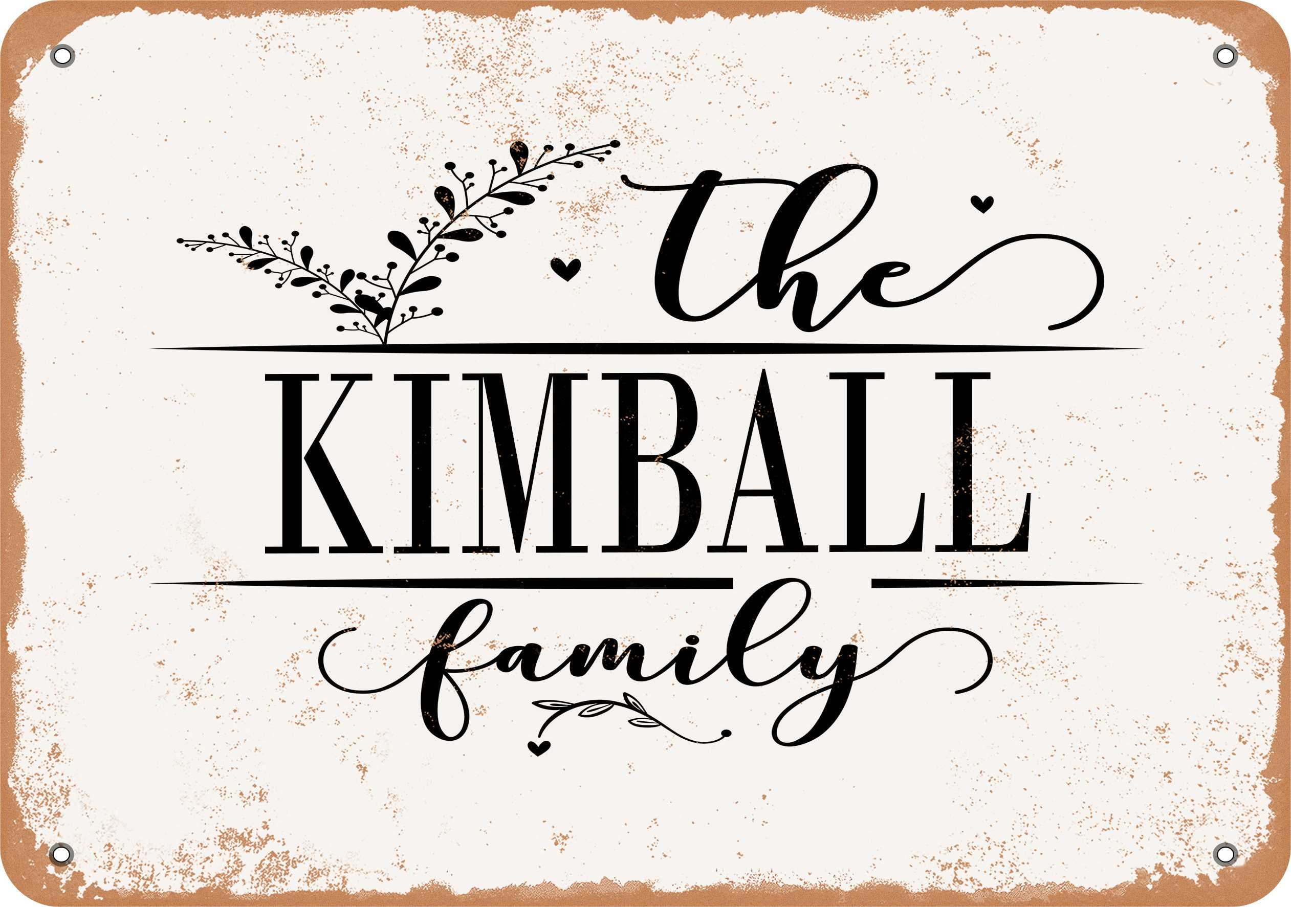10 x 14 Metal Sign - The Kimball Family (Style 2) - Vintage Rusty Look ...