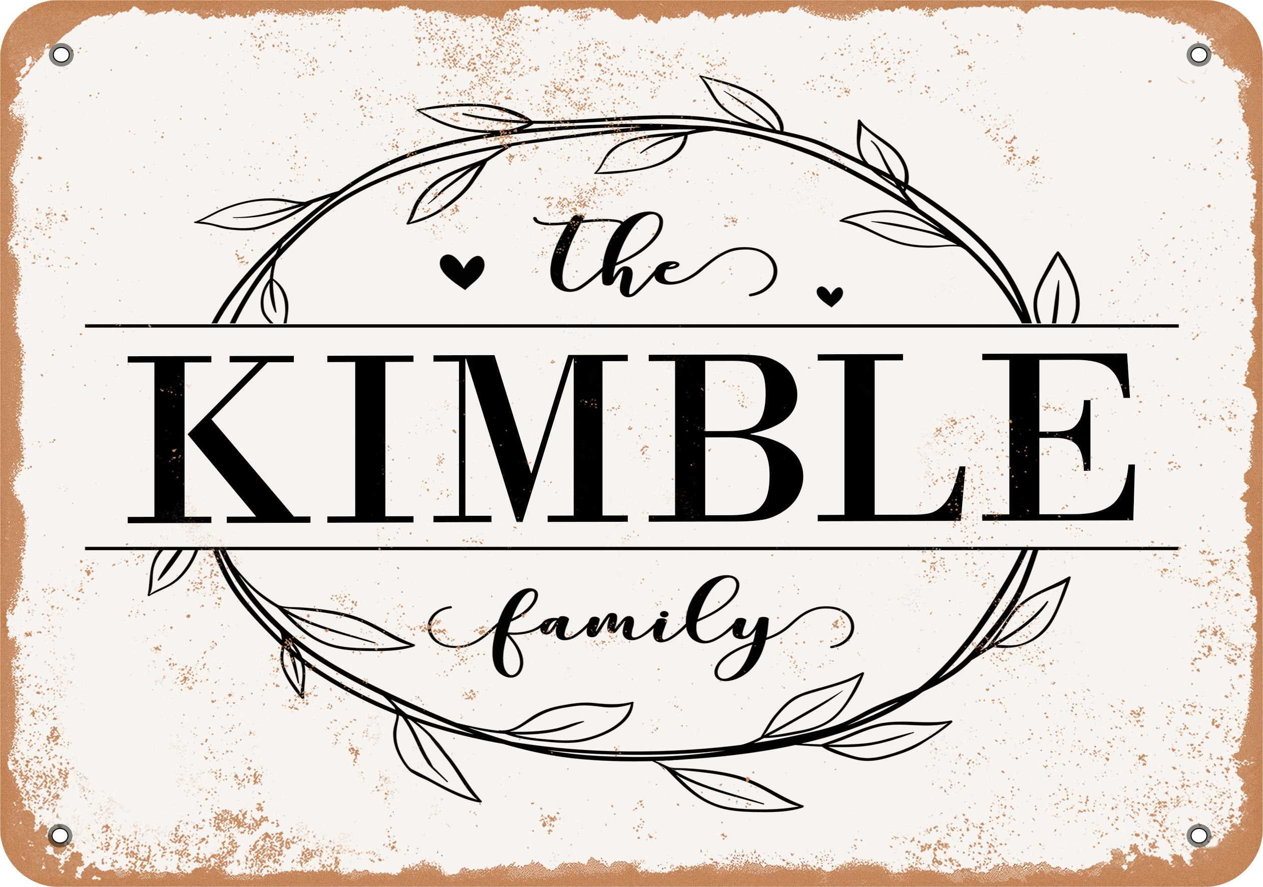 10 x 14 Metal Sign - The Kimble Family (Style 1) - Vintage Rusty Look ...