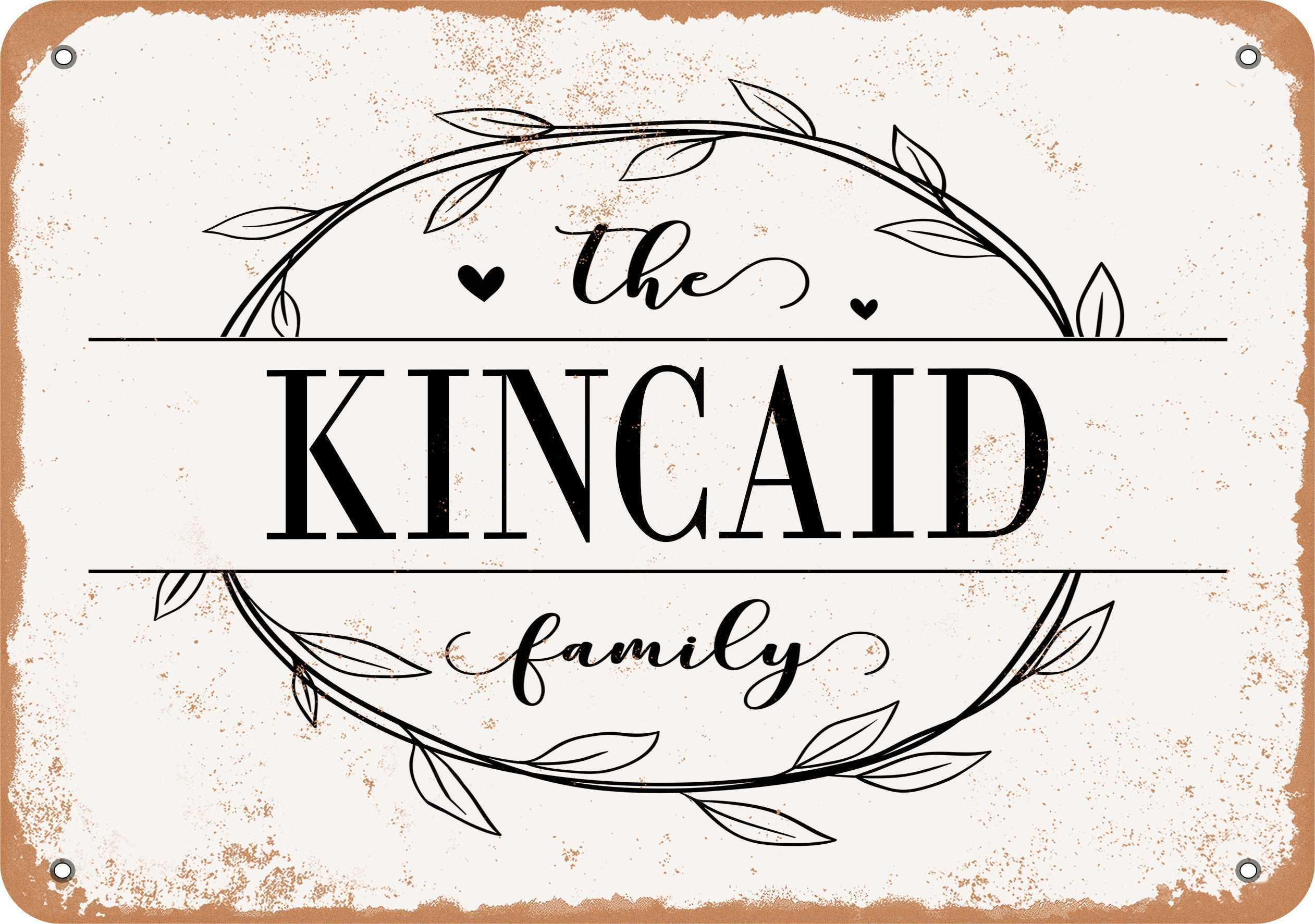 10 x 14 Metal Sign - The Kincaid Family (Style 1) - Vintage Rusty Look ...