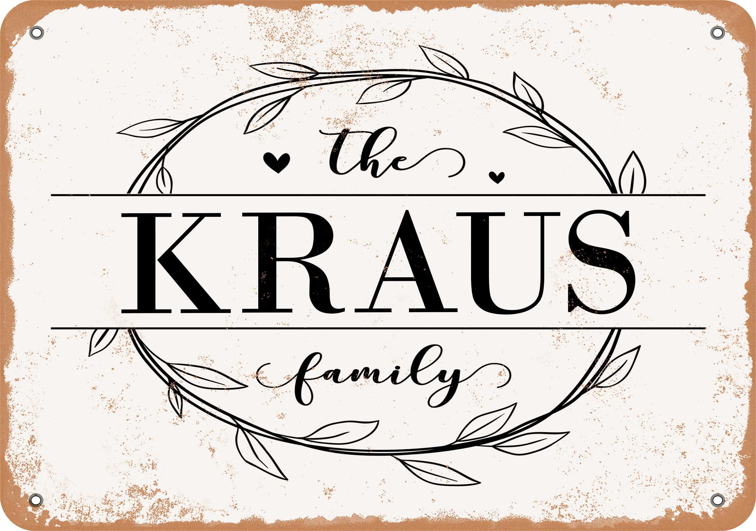 10 x 14 Metal Sign - The Kraus Family (Style 1) - Vintage Rusty Look ...