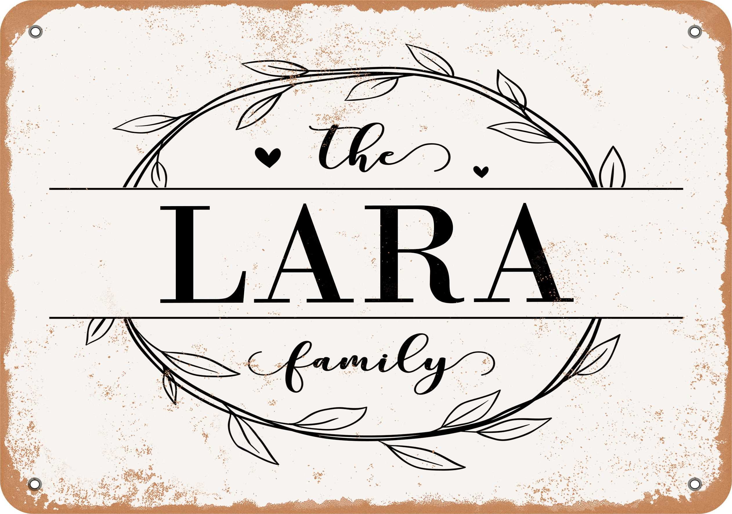 10 x 14 Metal Sign - The Lara Family (Style 1) - Vintage Rusty Look ...