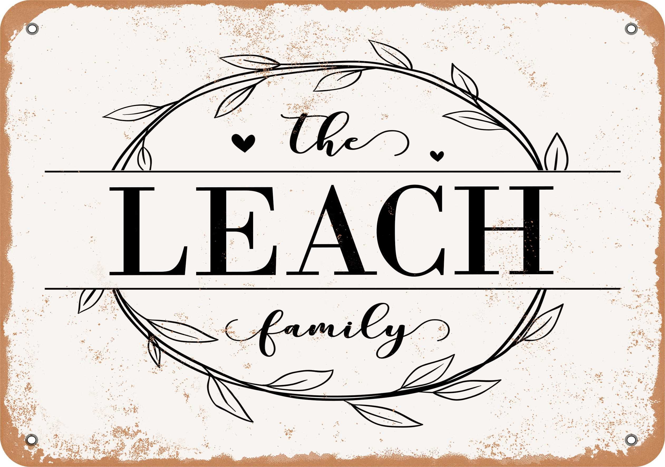 10 x 14 Metal Sign - The Leach Family (Style 1) - Vintage Rusty Look ...