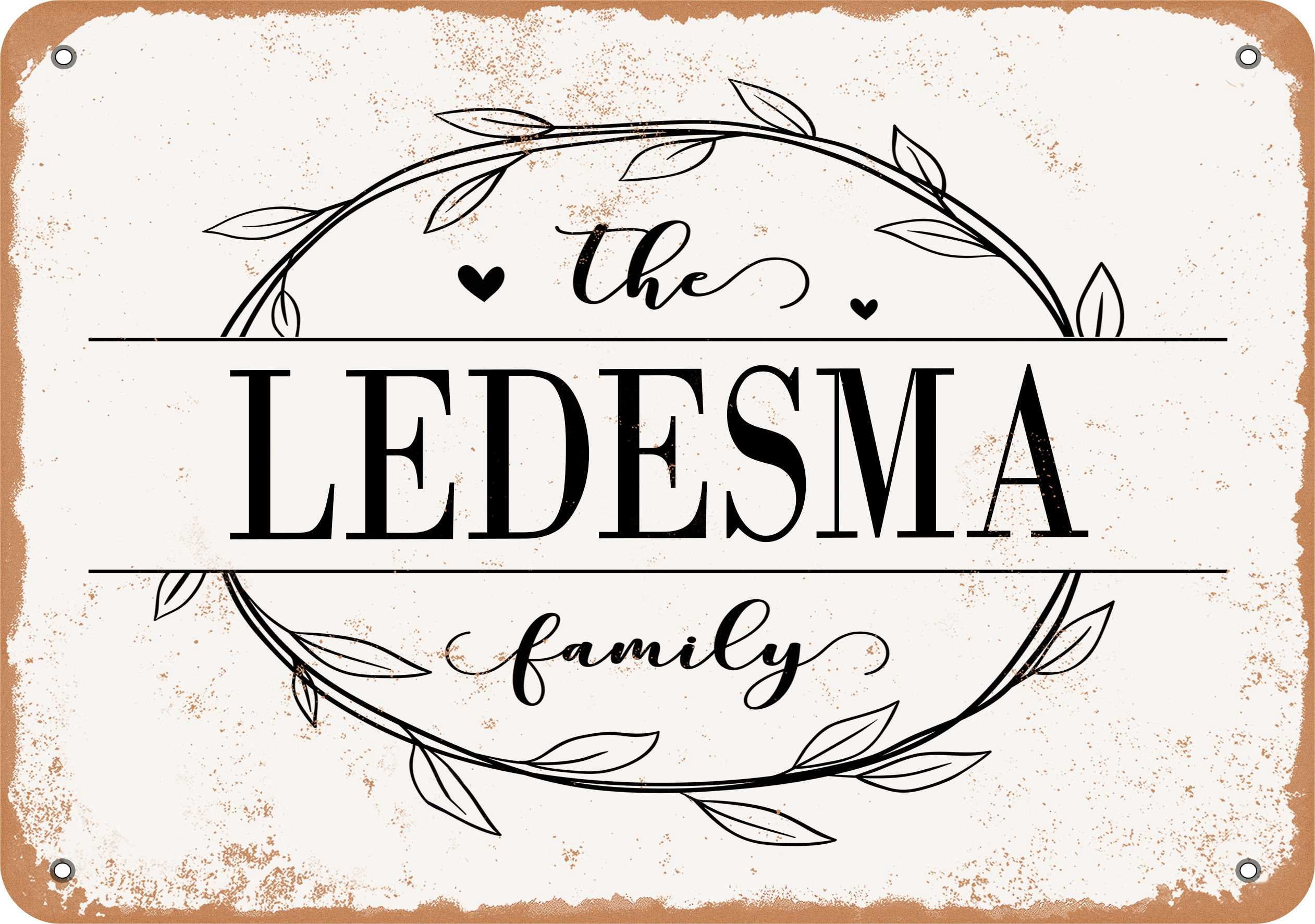 10 x 14 Metal Sign - The Ledesma Family (Style 1) - Vintage Rusty Look ...