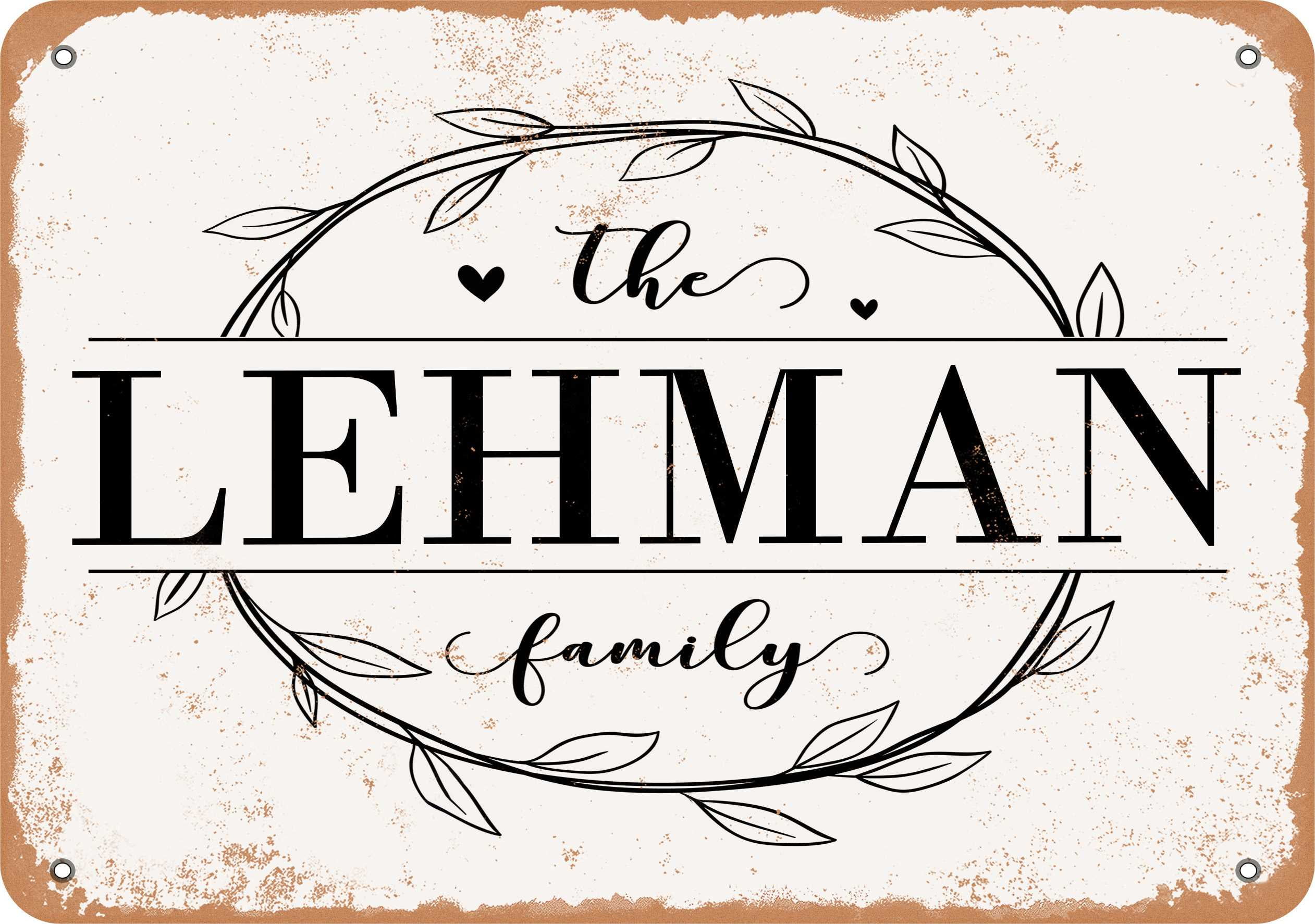 10 x 14 Metal Sign - The Lehman Family (Style 1) - Vintage Rusty Look ...