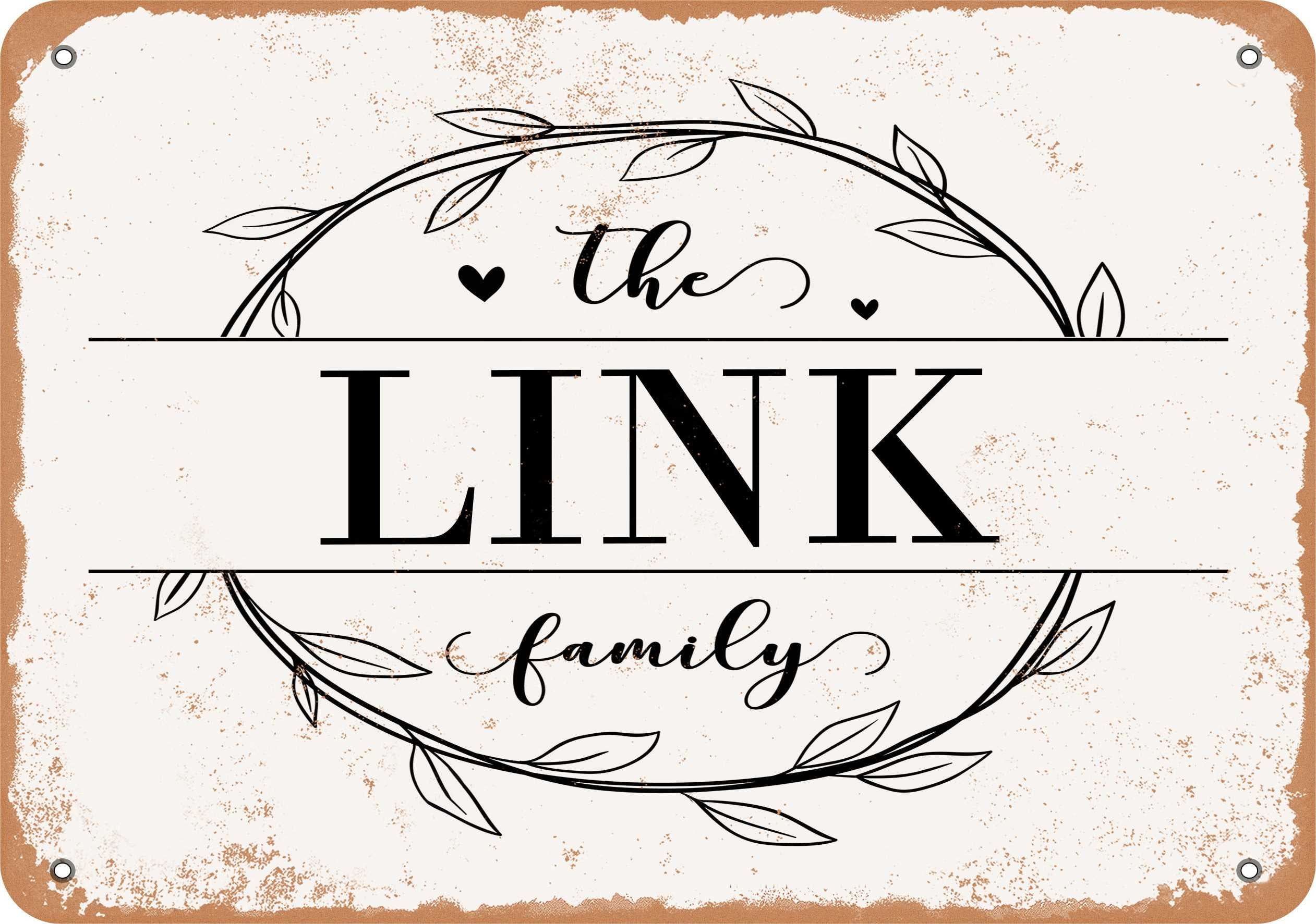 10 x 14 Metal Sign - The Link Family (Style 1) - Vintage Rusty Look ...