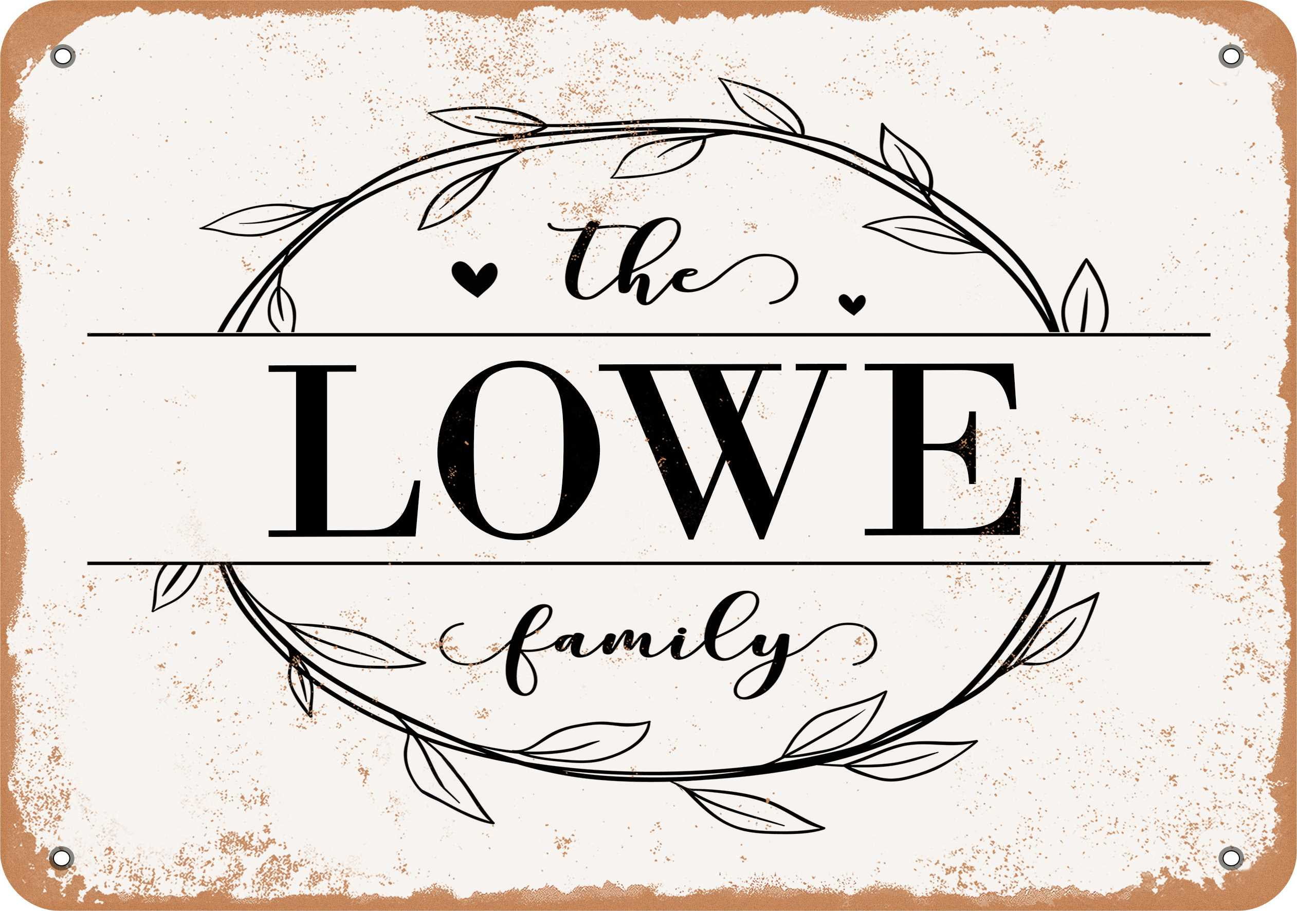 10 x 14 Metal Sign - The Lowe Family (Style 1) - Vintage Rusty Look ...
