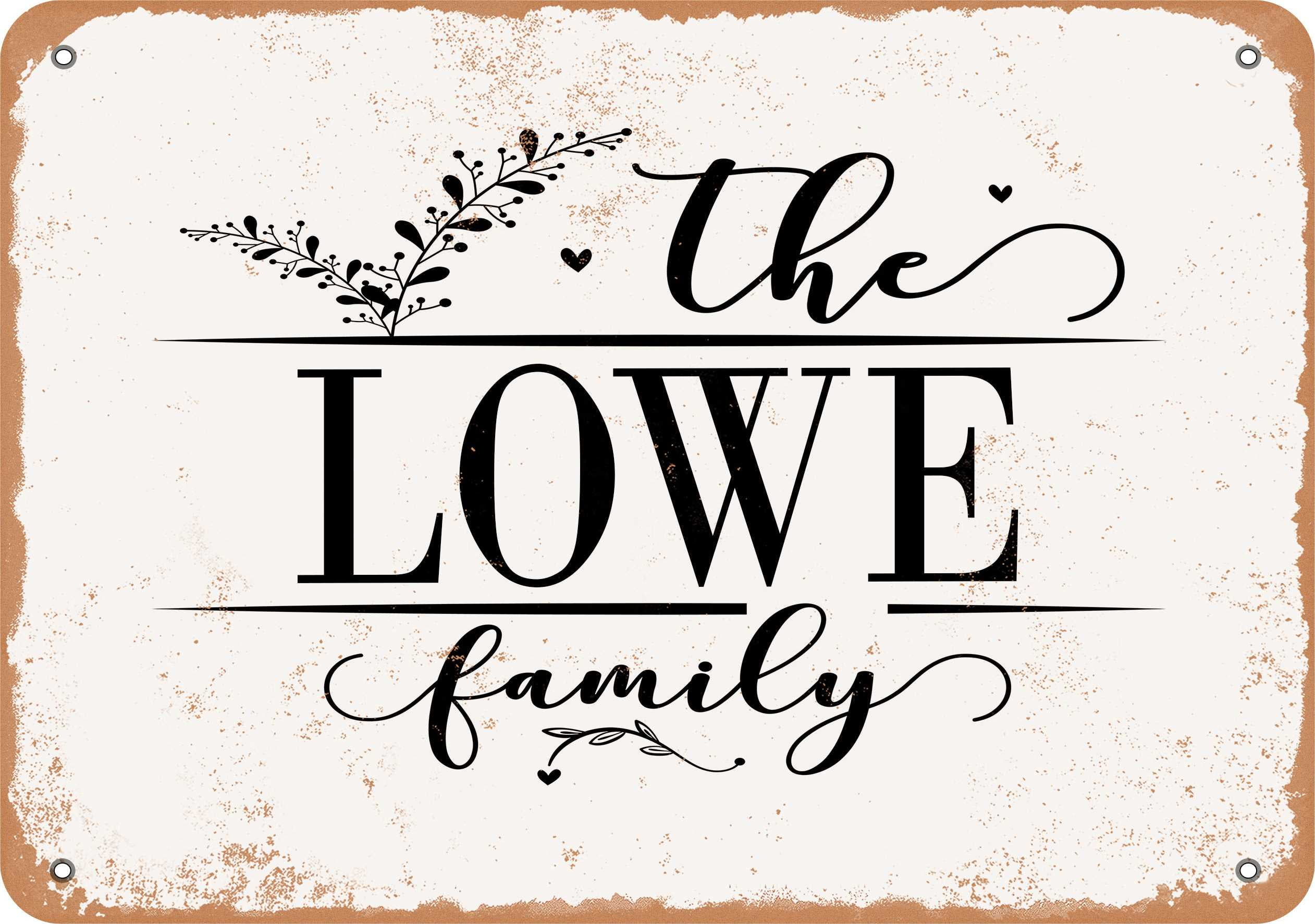 10 x 14 Metal Sign - The Lowe Family (Style 2) - Vintage Rusty Look ...