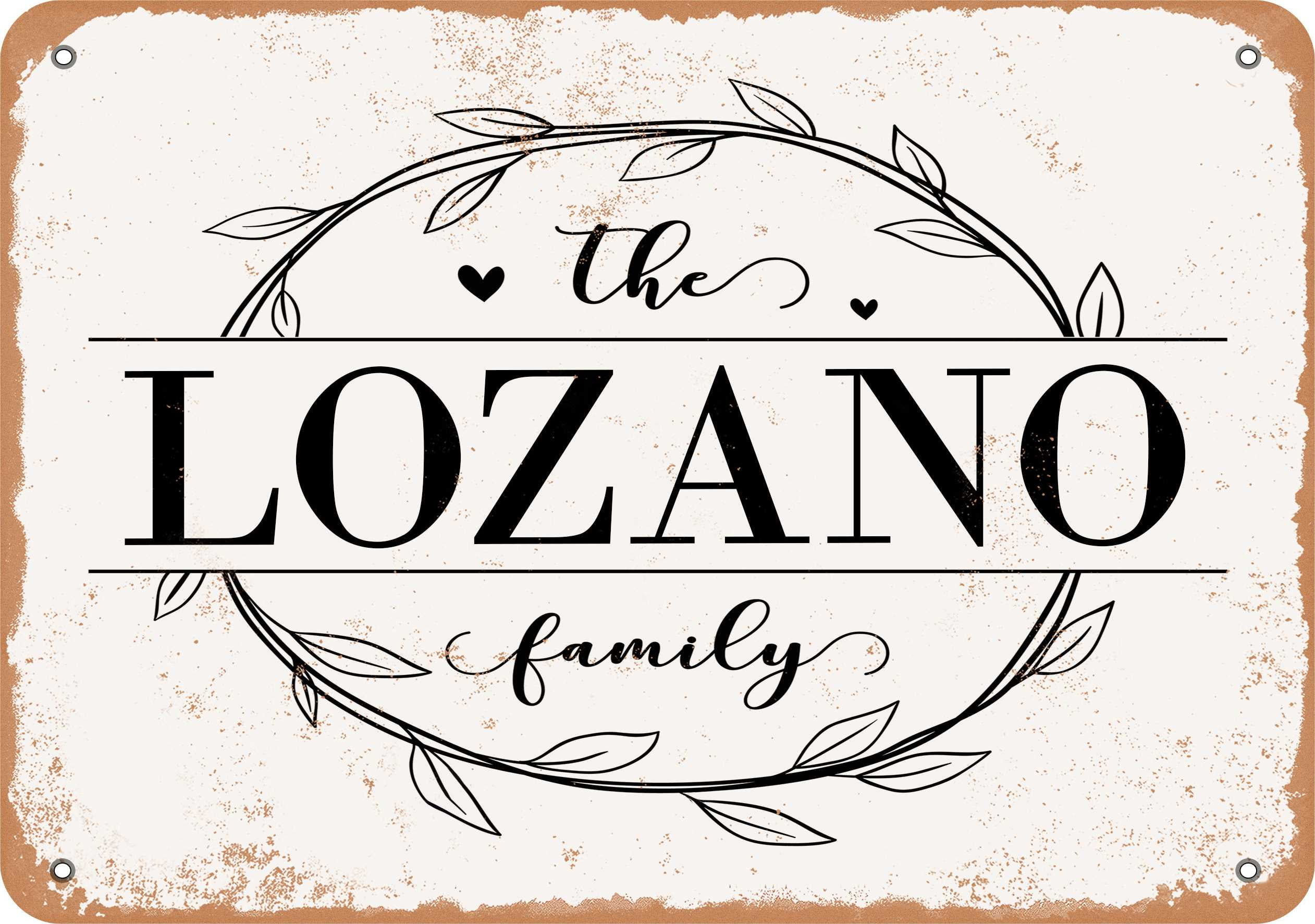 10 x 14 Metal Sign - The Lozano Family (Style 1) - Vintage Rusty Look ...